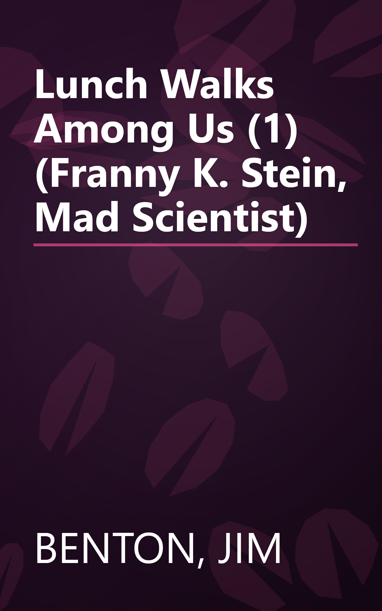 Lunch Walks Among Us (1) (Franny K. Stein, Mad Scientist) book cover