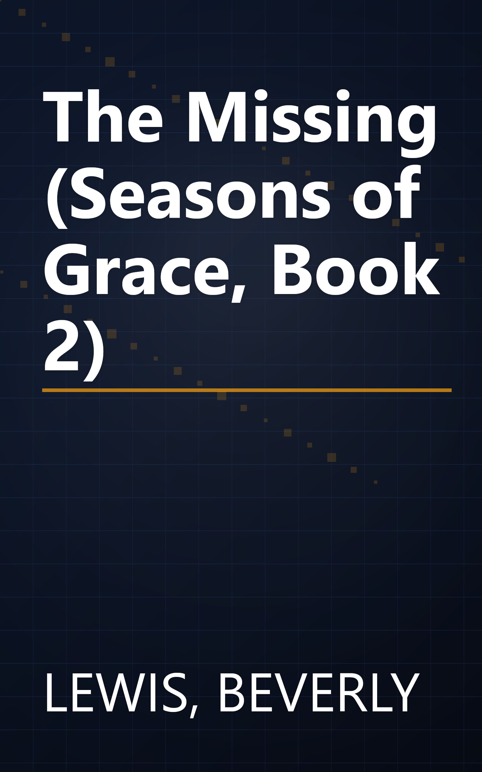 The Missing (Seasons of Grace, Book 2) book cover