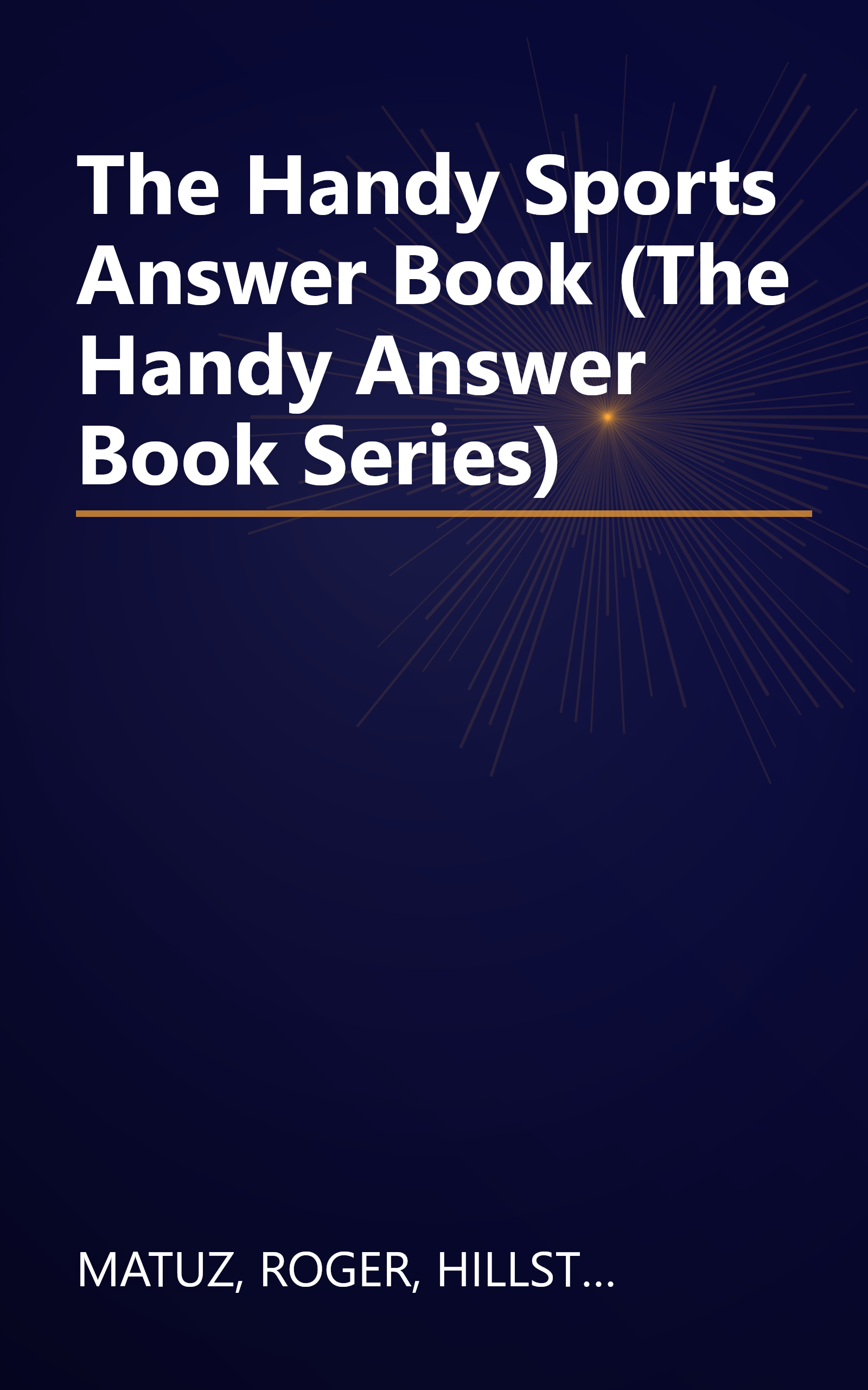 The Handy Sports Answer Book (The Handy Answer Book Series) book cover
