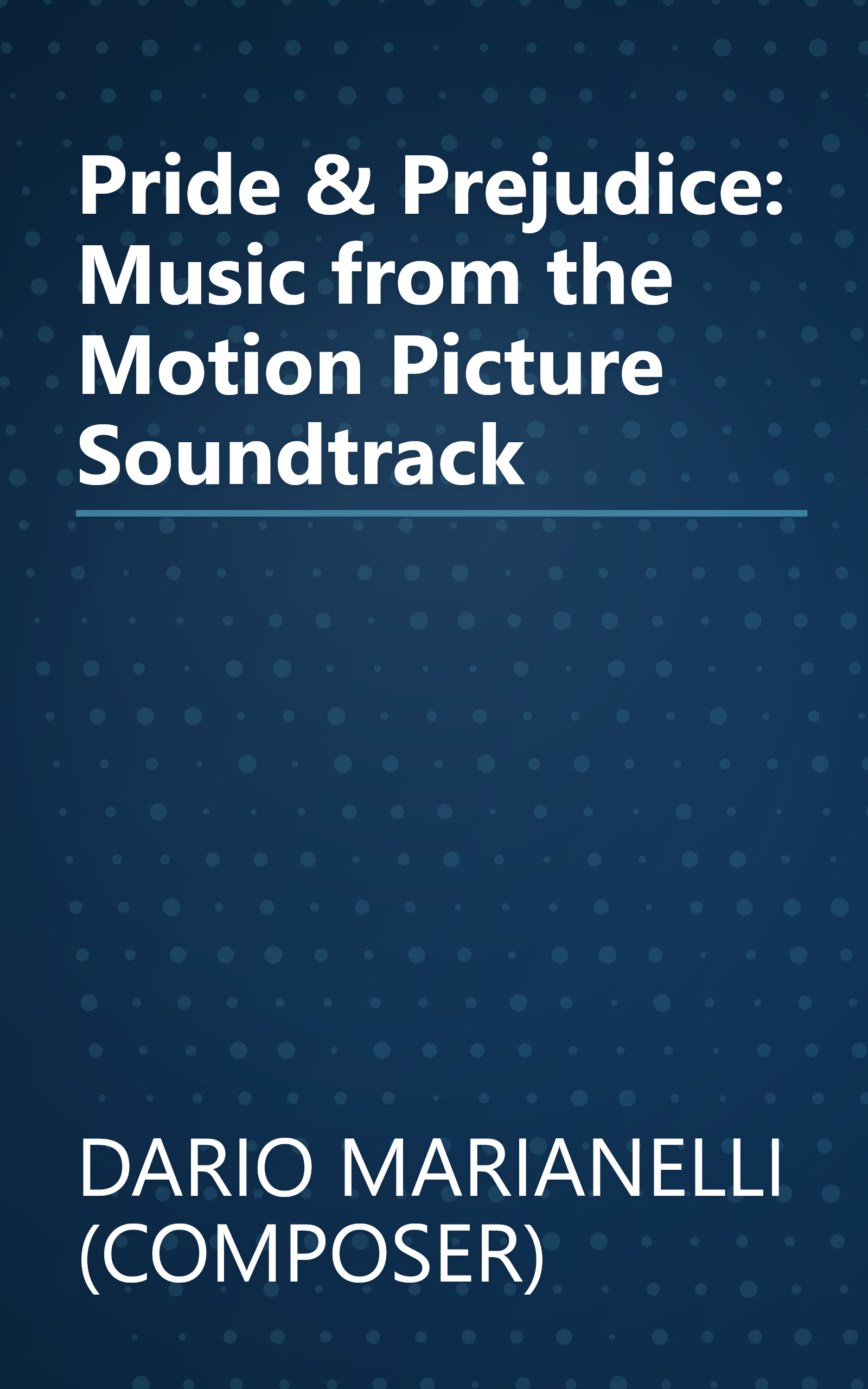 Pride & Prejudice: Music from the Motion Picture Soundtrack book cover