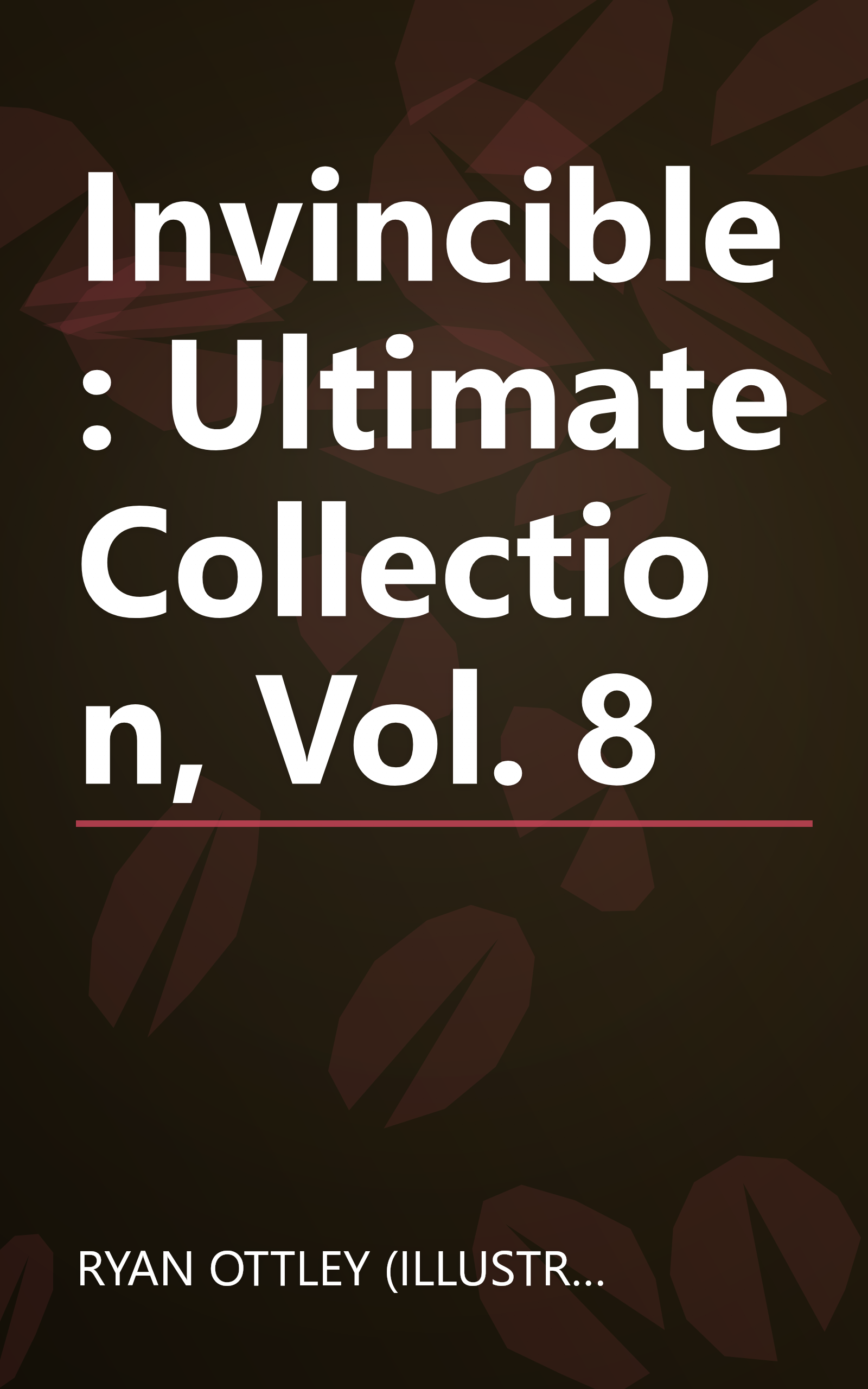 Invincible: Ultimate Collection, Vol. 8 book cover