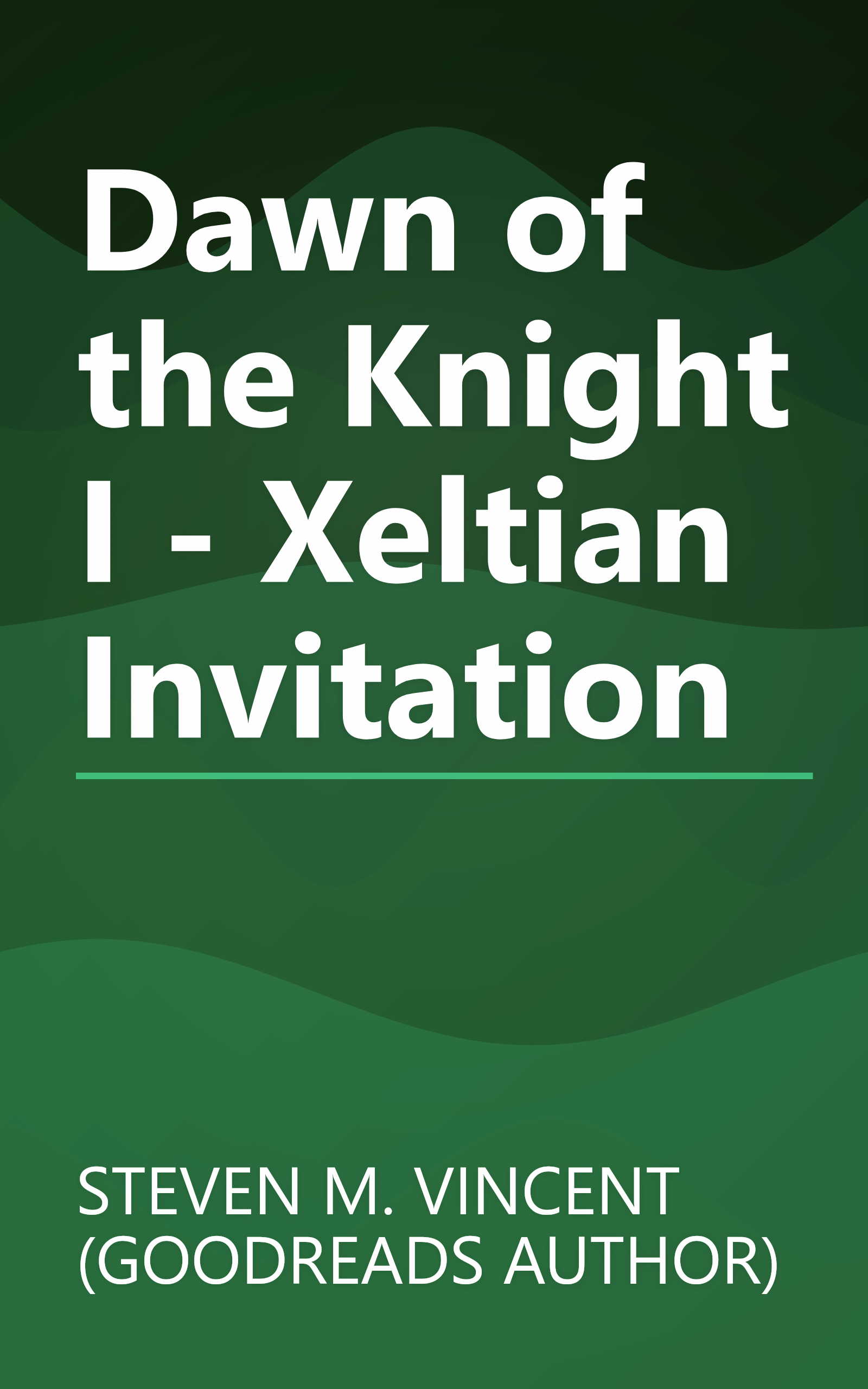 Dawn of the Knight I - Xeltian Invitation book cover