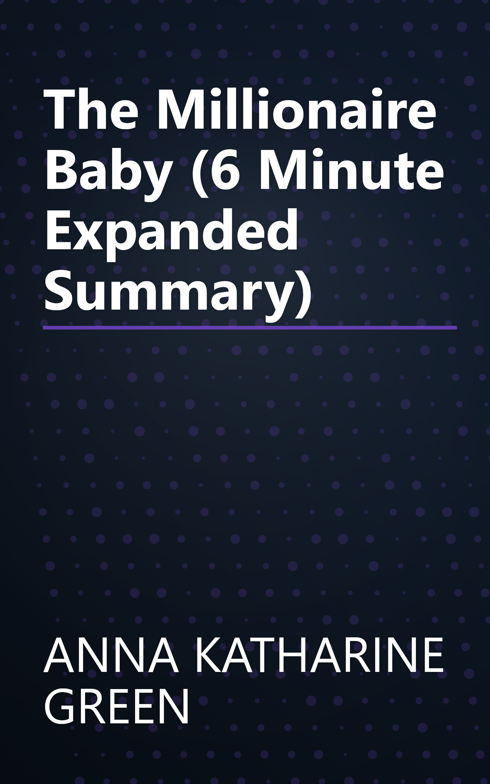The Millionaire Baby (6 Minute   Expanded Summary) book cover