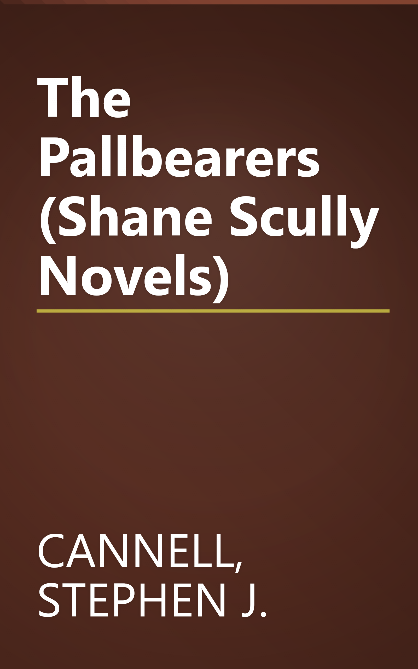 The Pallbearers (Shane Scully Novels) book cover