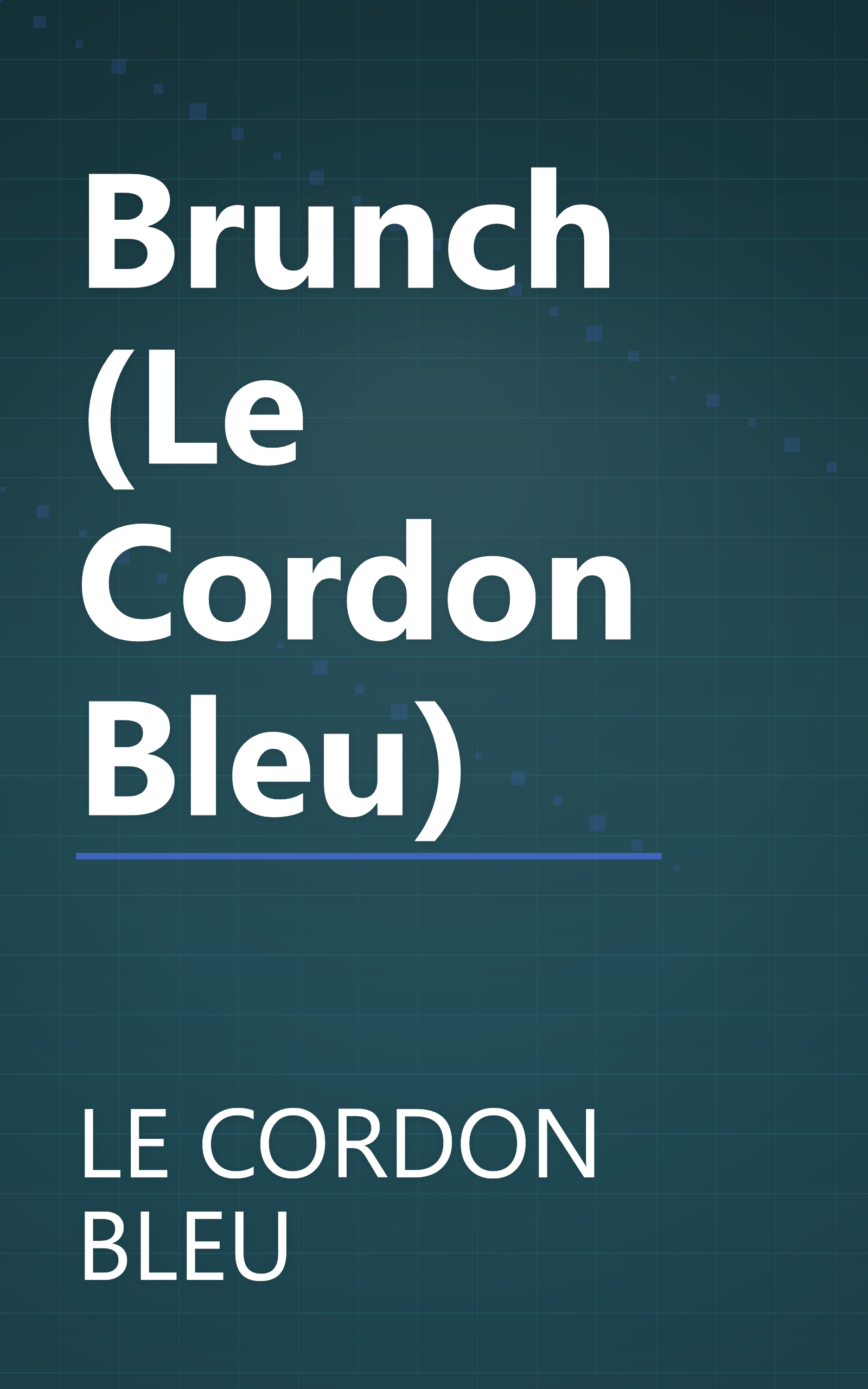 Brunch (Le Cordon Bleu) book cover