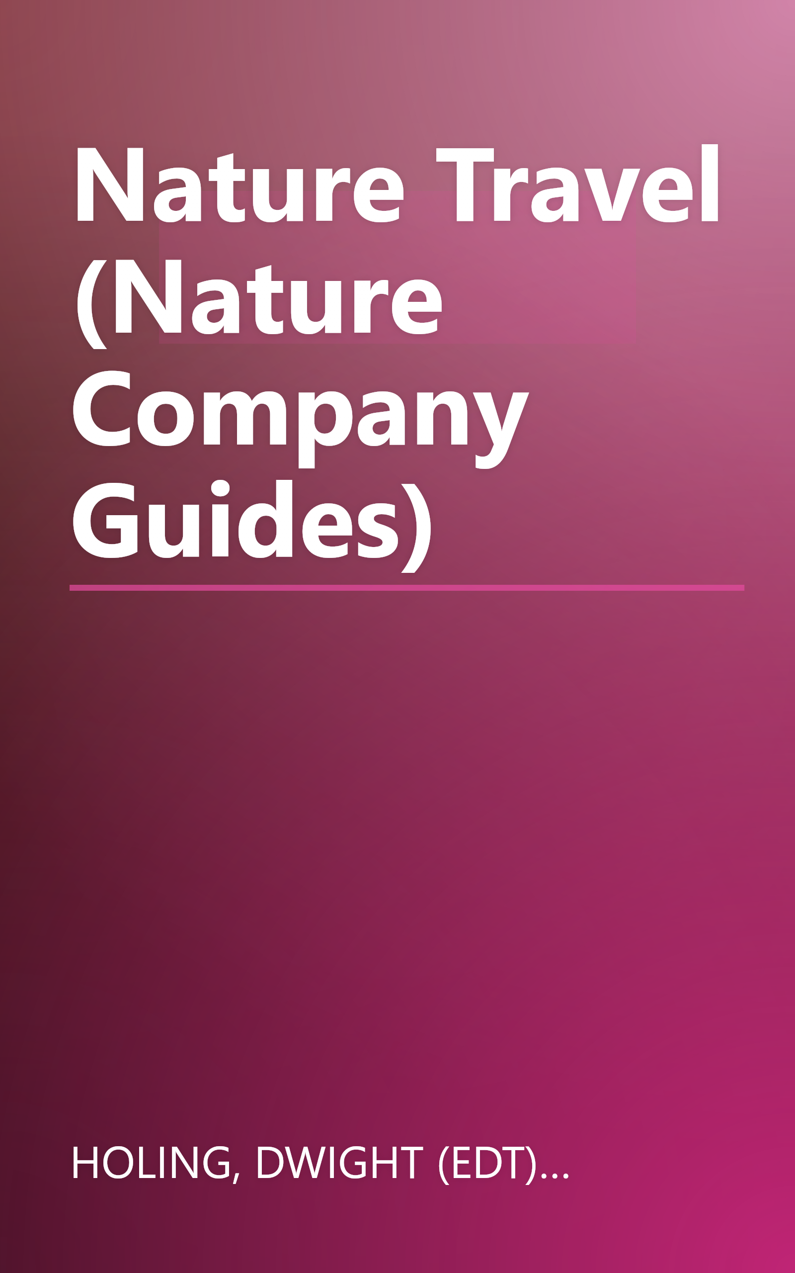 Nature Travel (Nature Company Guides) book cover