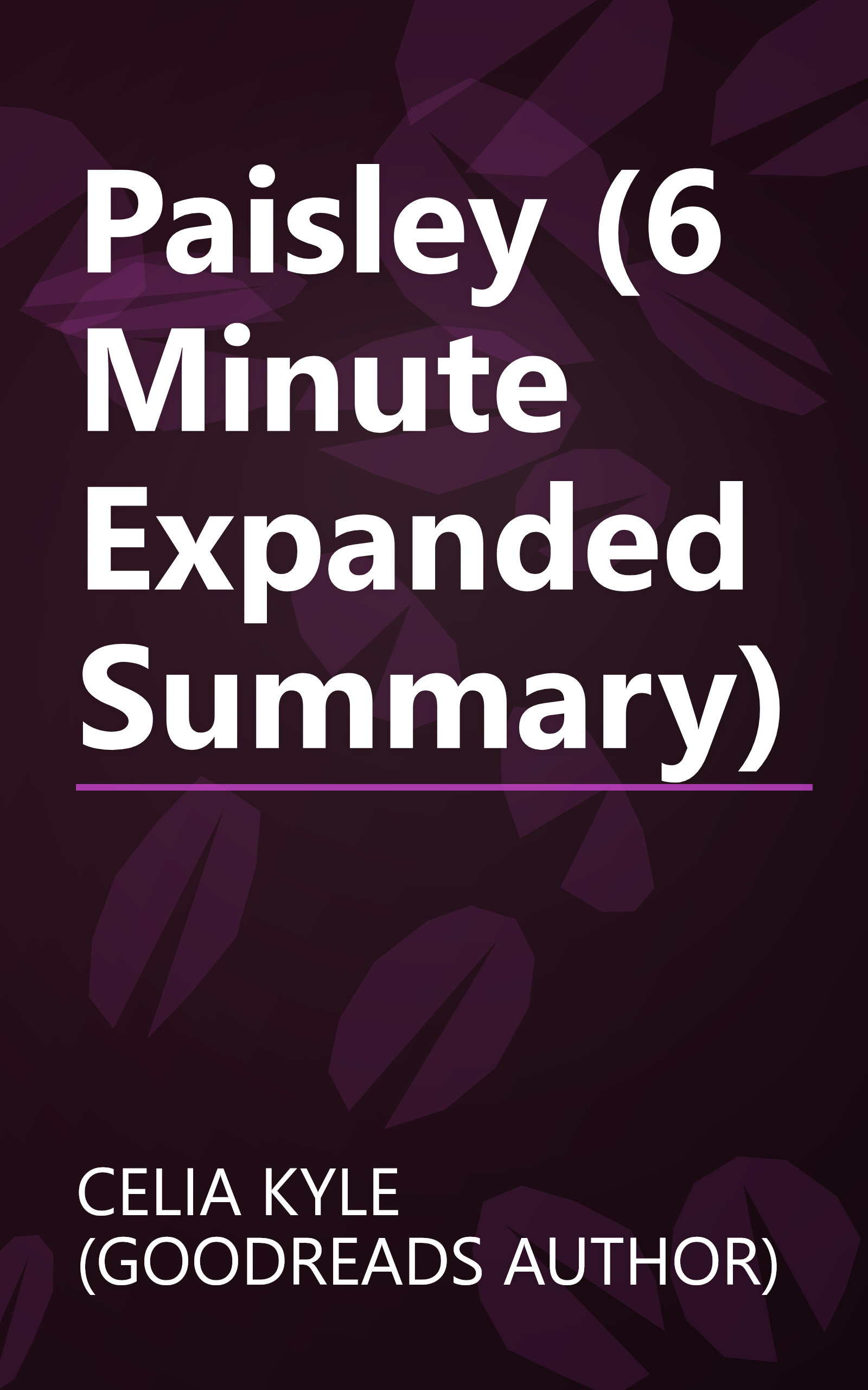 Paisley (6 Minute   Expanded Summary) book cover