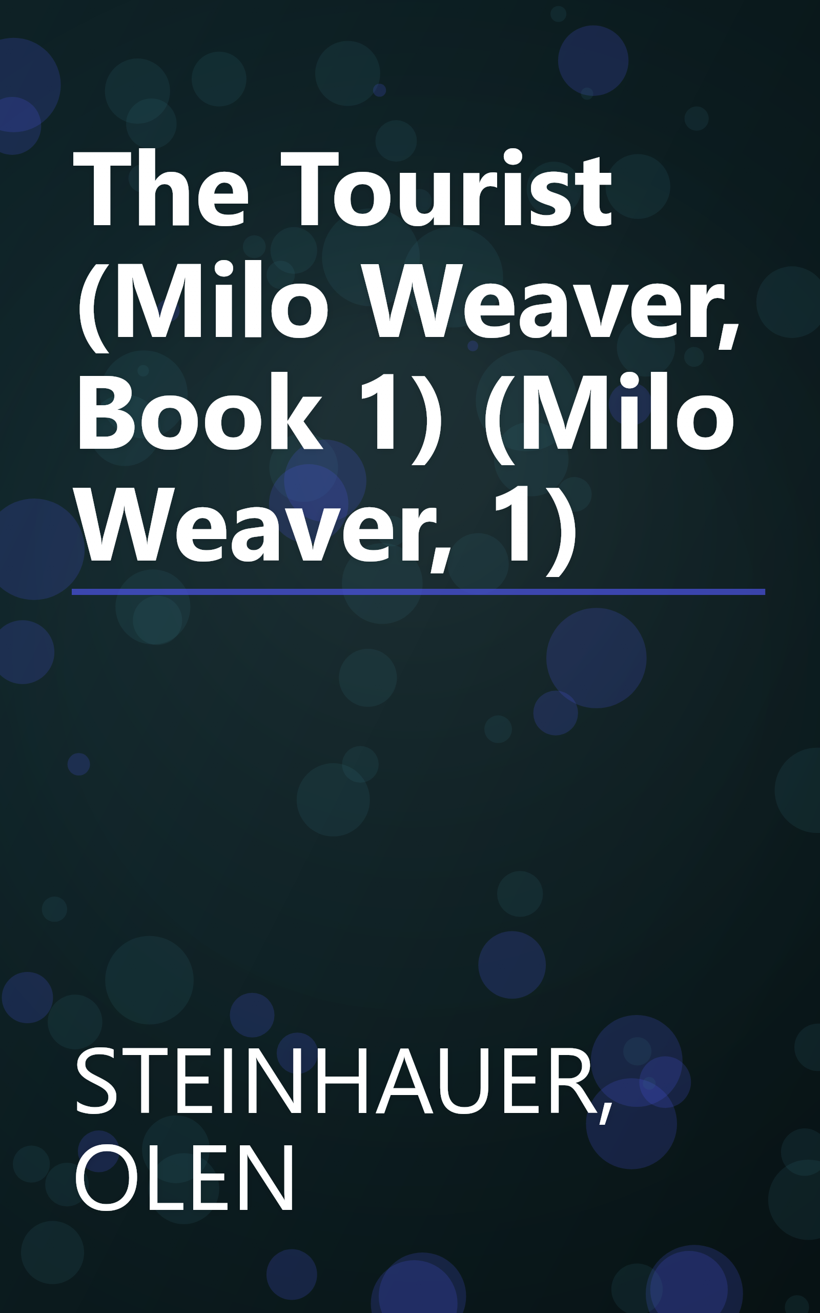 The Tourist (Milo Weaver, Book 1) (Milo Weaver, 1) book cover