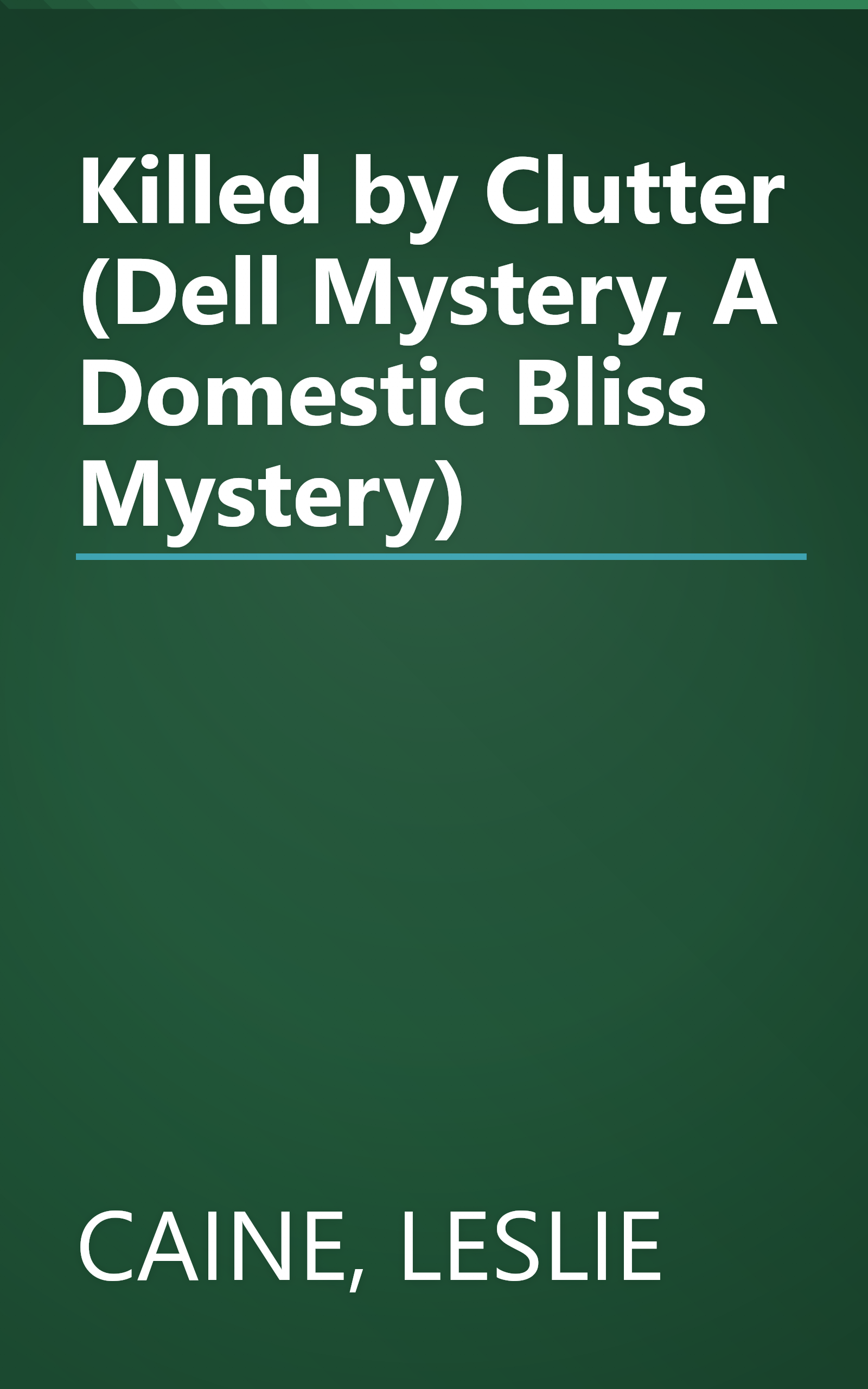 Killed by Clutter (Dell Mystery, A Domestic Bliss Mystery) book cover