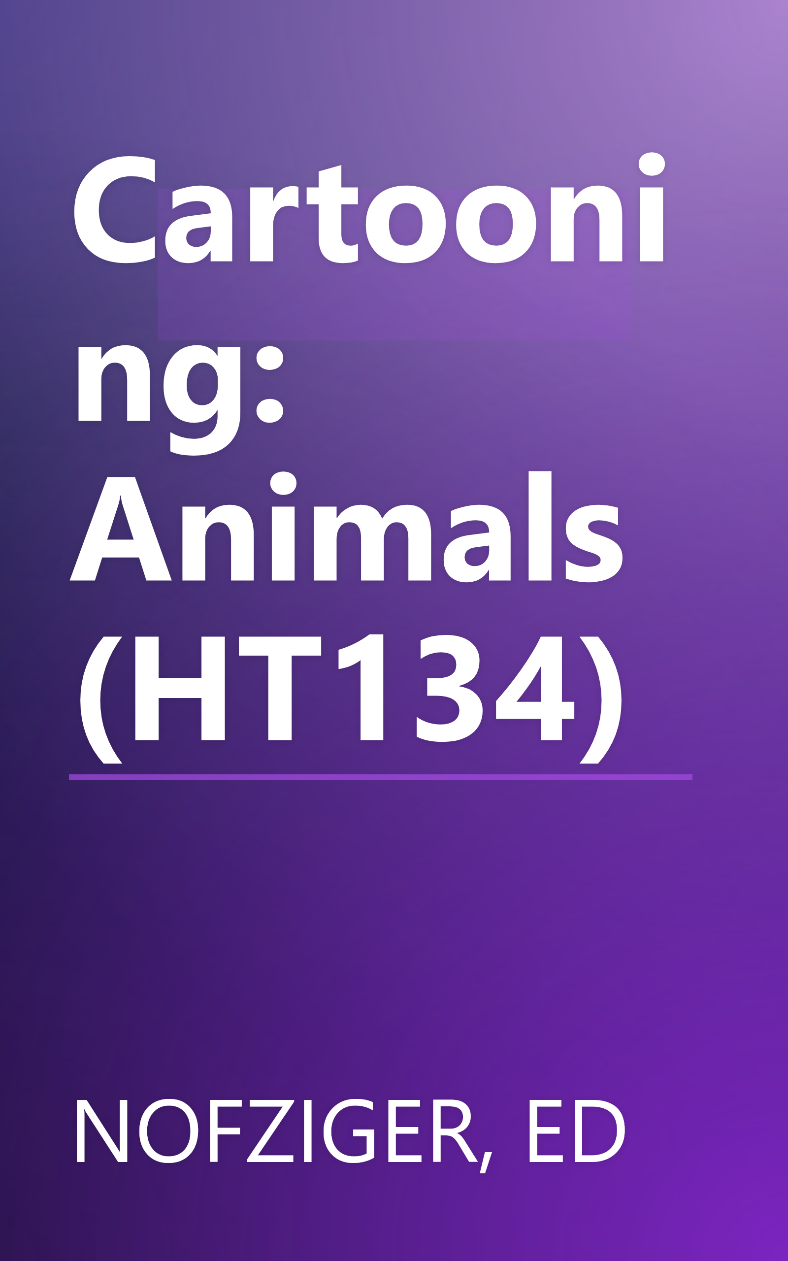 Cartooning: Animals (HT134) book cover