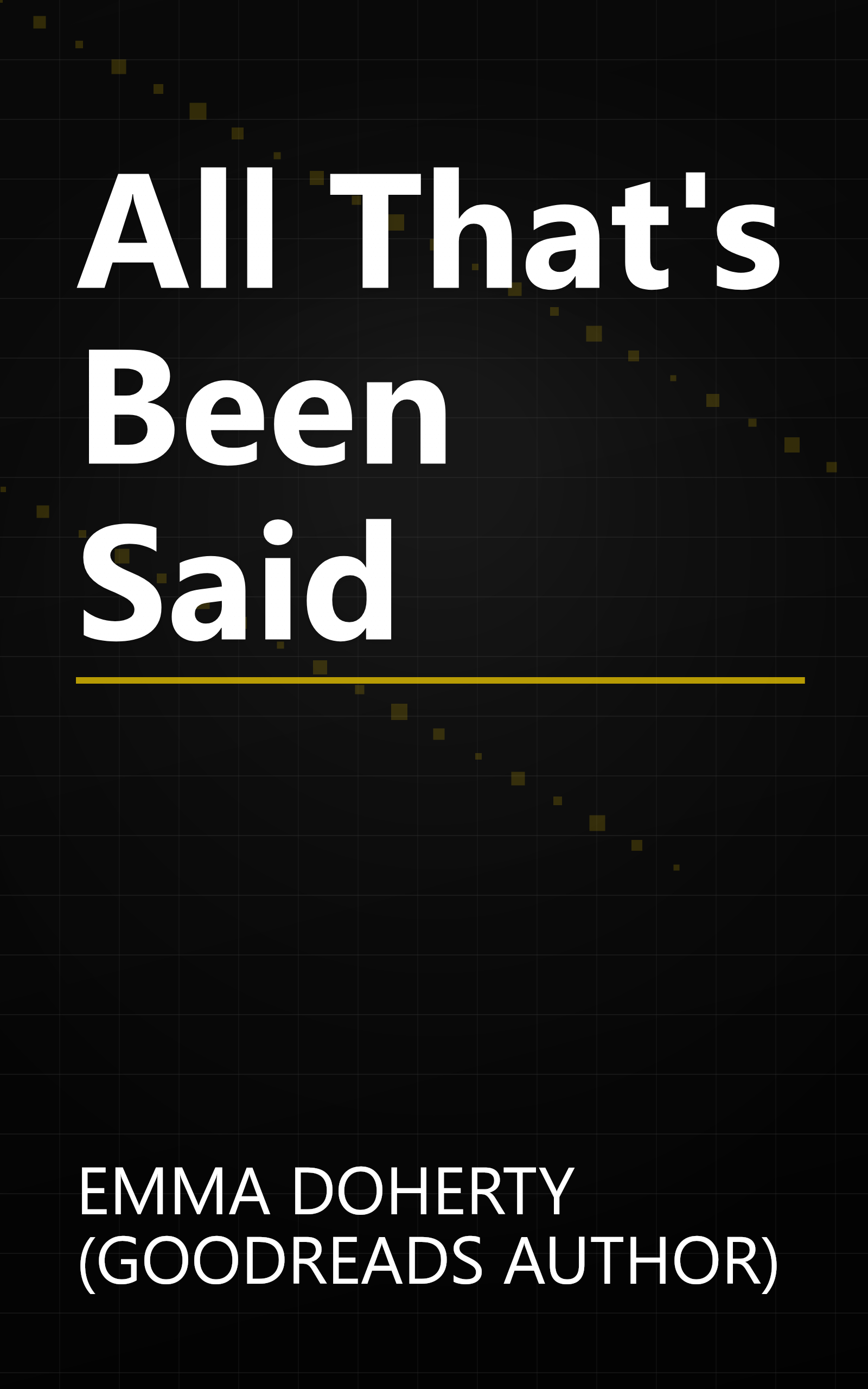 All That's Been Said book cover
