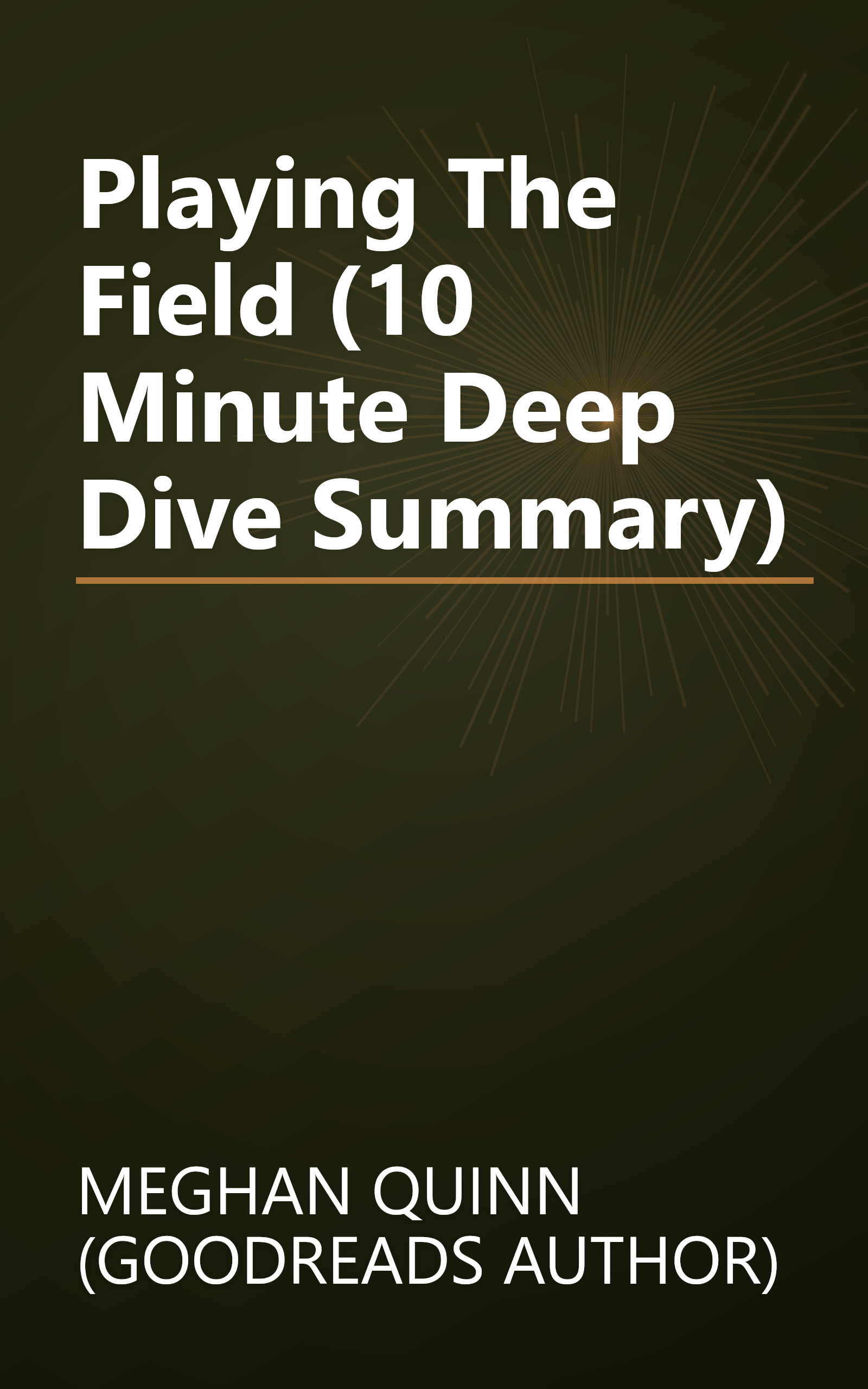 Playing The Field (10 Minute   Deep Dive Summary) book cover
