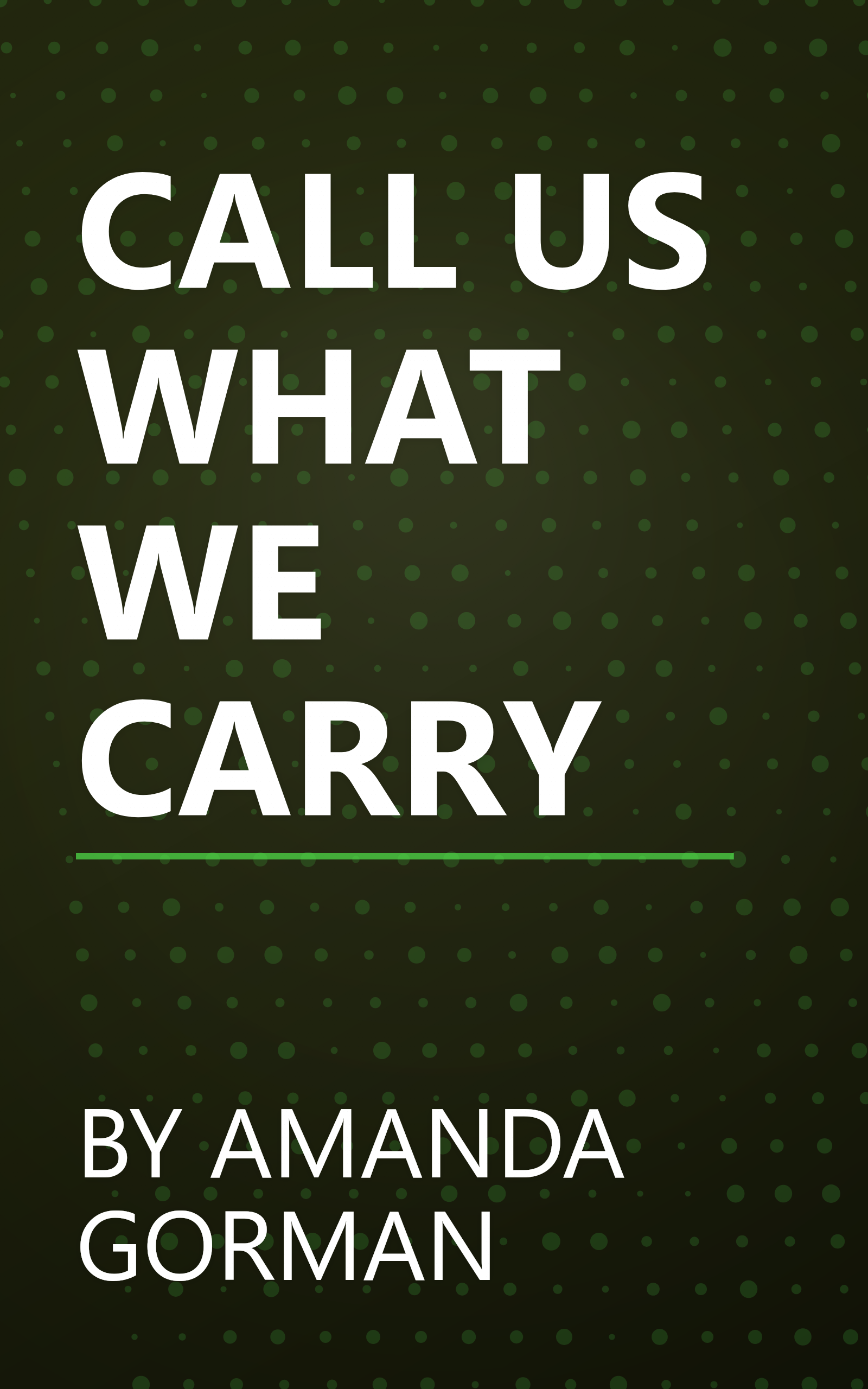 CALL US WHAT WE CARRY book cover