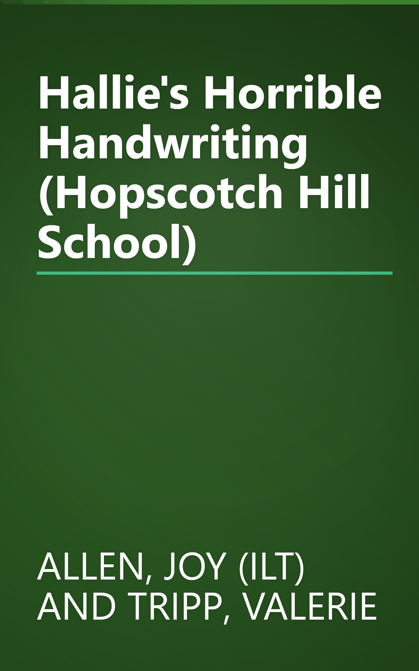 Hallie's Horrible Handwriting (Hopscotch Hill School) book cover