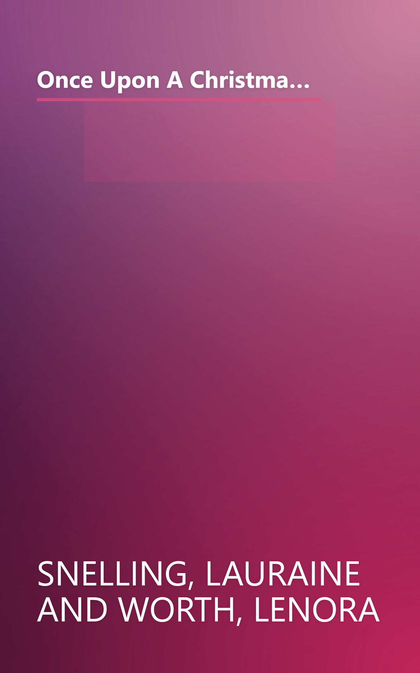 Once Upon A Christmas: The Most Wonderful Time Of The Year/'Twas The Week Before Christmas (Steeple Hill Christmas 2-in-1) book cover