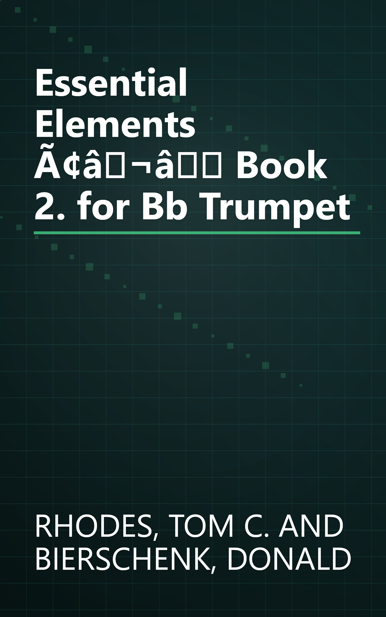 Essential Elements Ã¢â¬â Book 2. for Bb Trumpet book cover