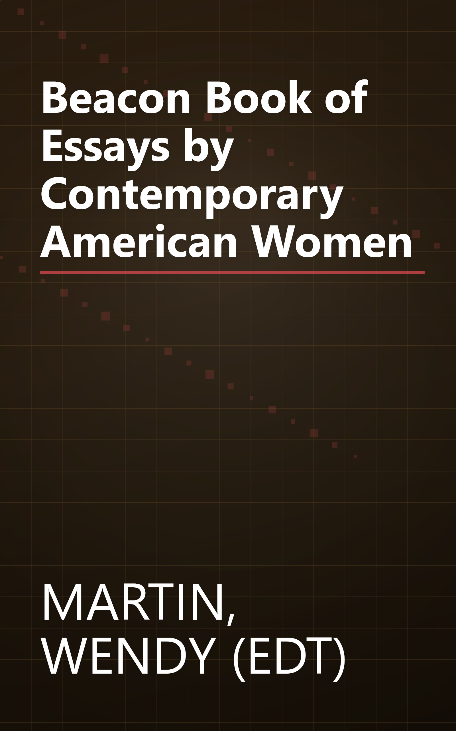Beacon Book of Essays by Contemporary American Women book cover