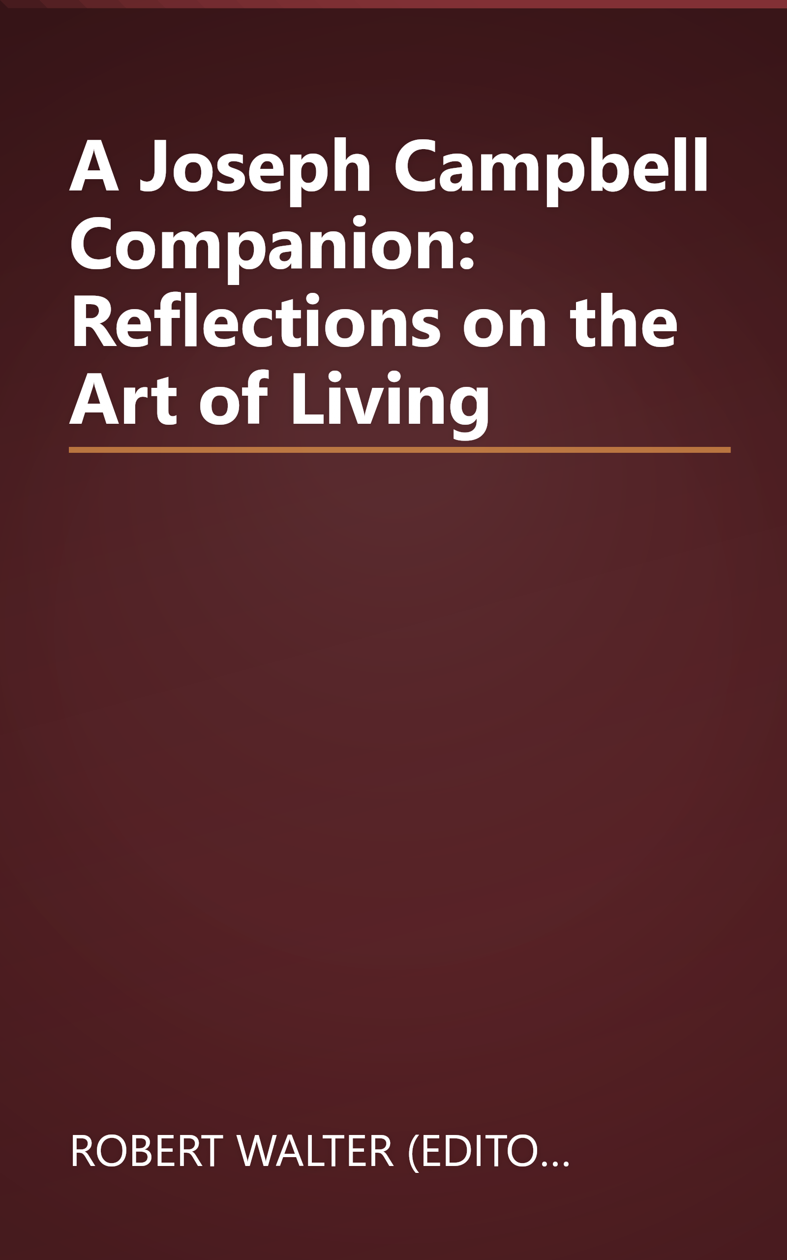 A Joseph Campbell Companion: Reflections on the Art of Living book cover
