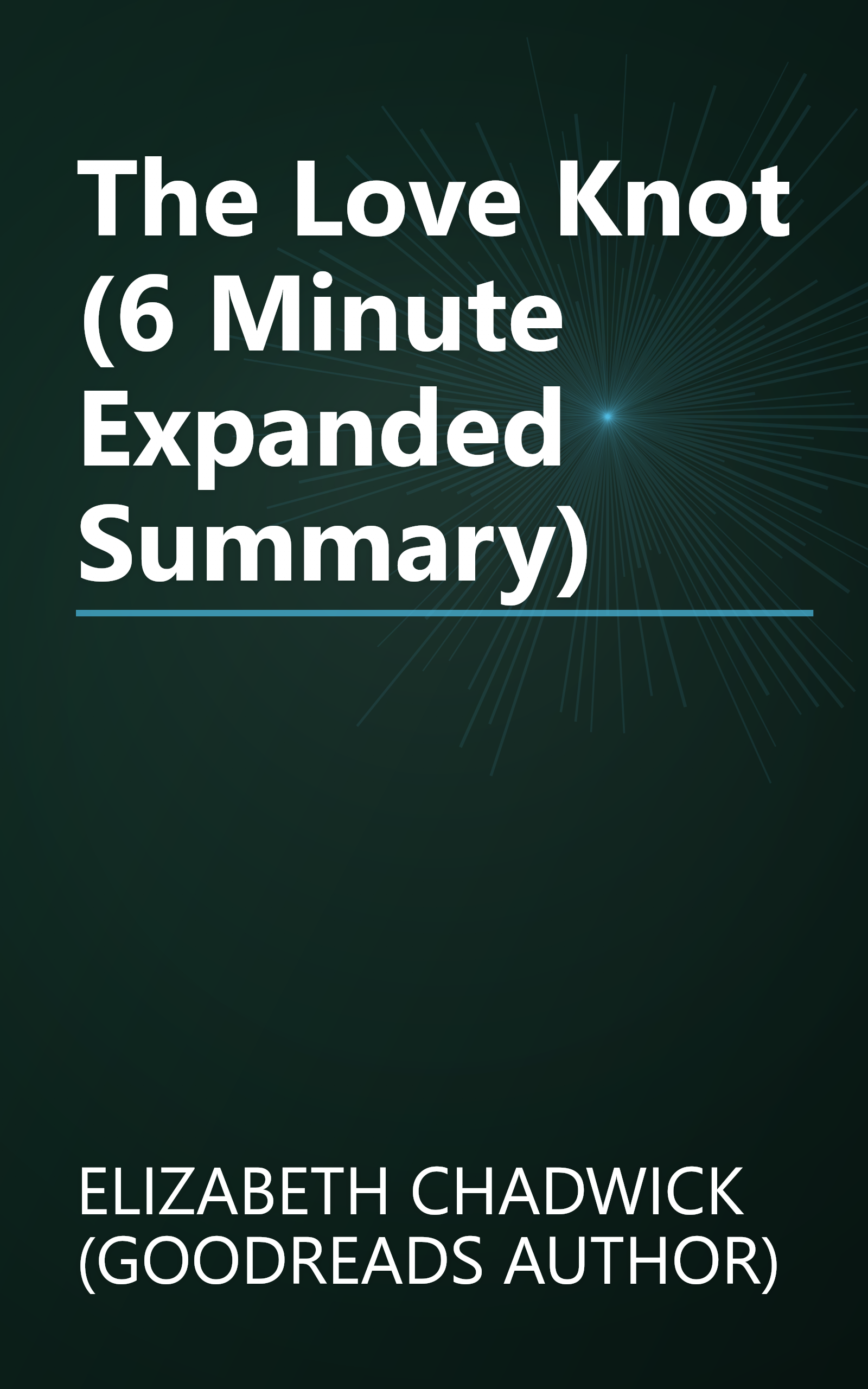 The Love Knot (6 Minute   Expanded Summary) book cover
