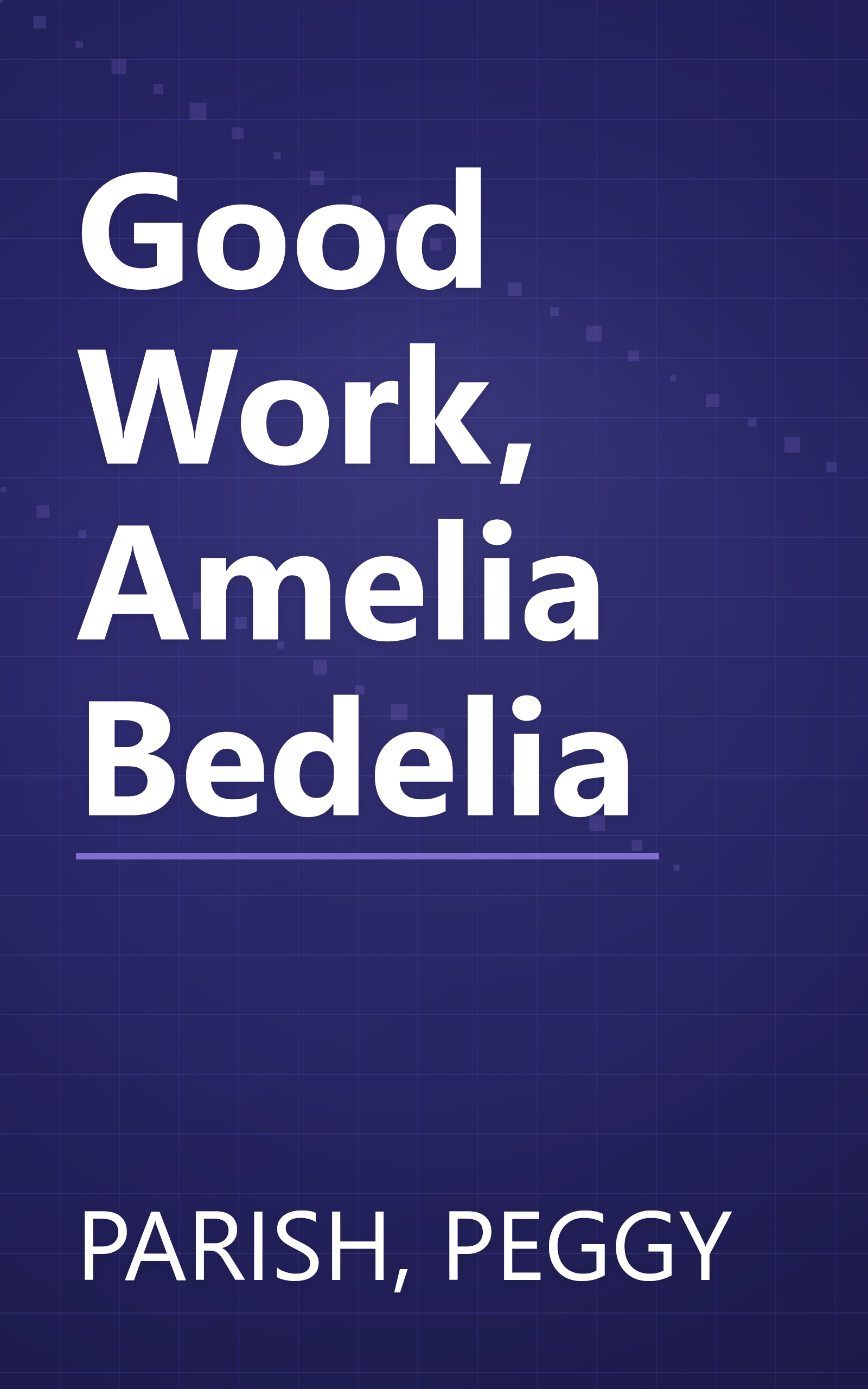 Good Work, Amelia Bedelia book cover