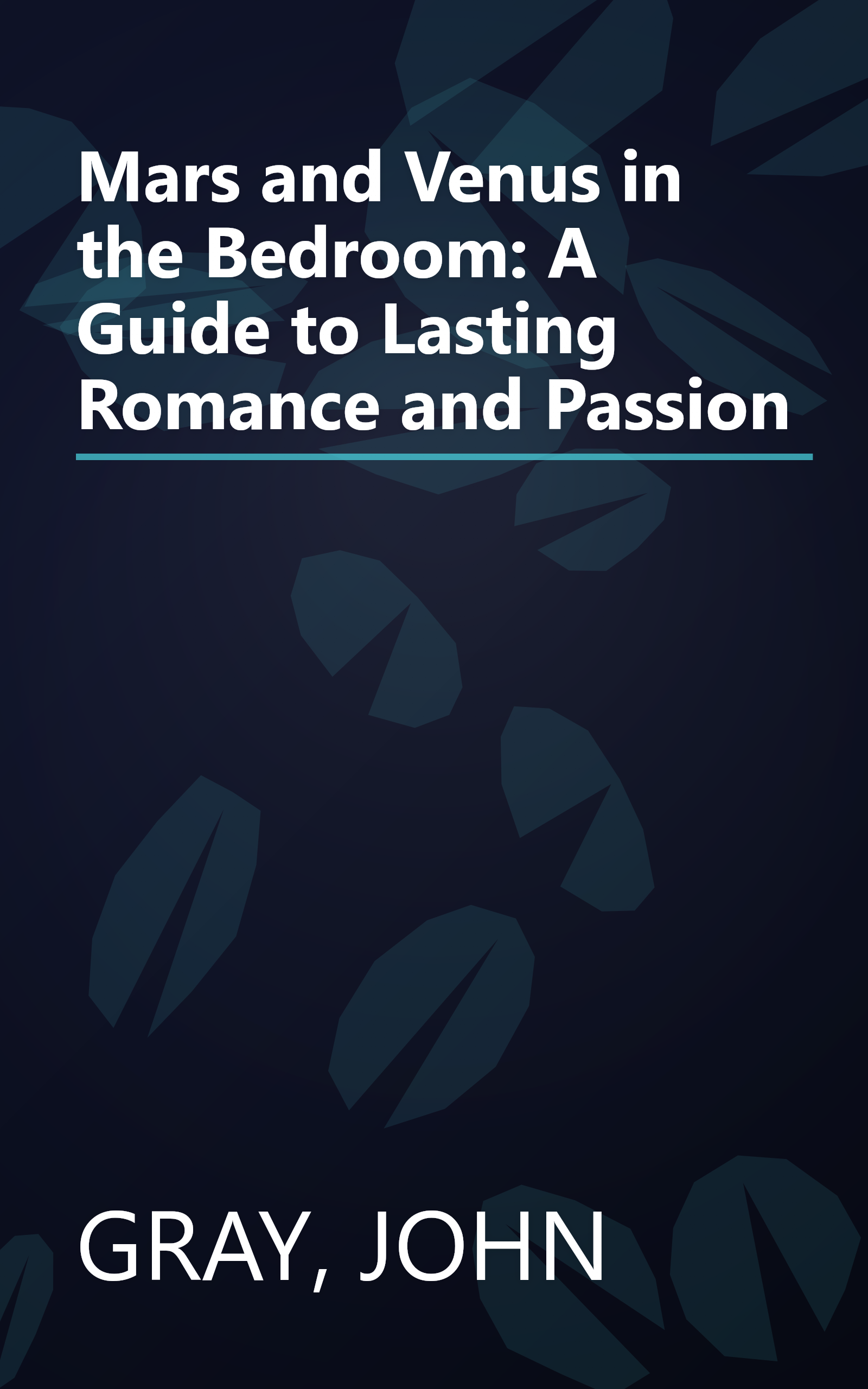 Mars and Venus in the Bedroom: A Guide to Lasting Romance and Passion book cover