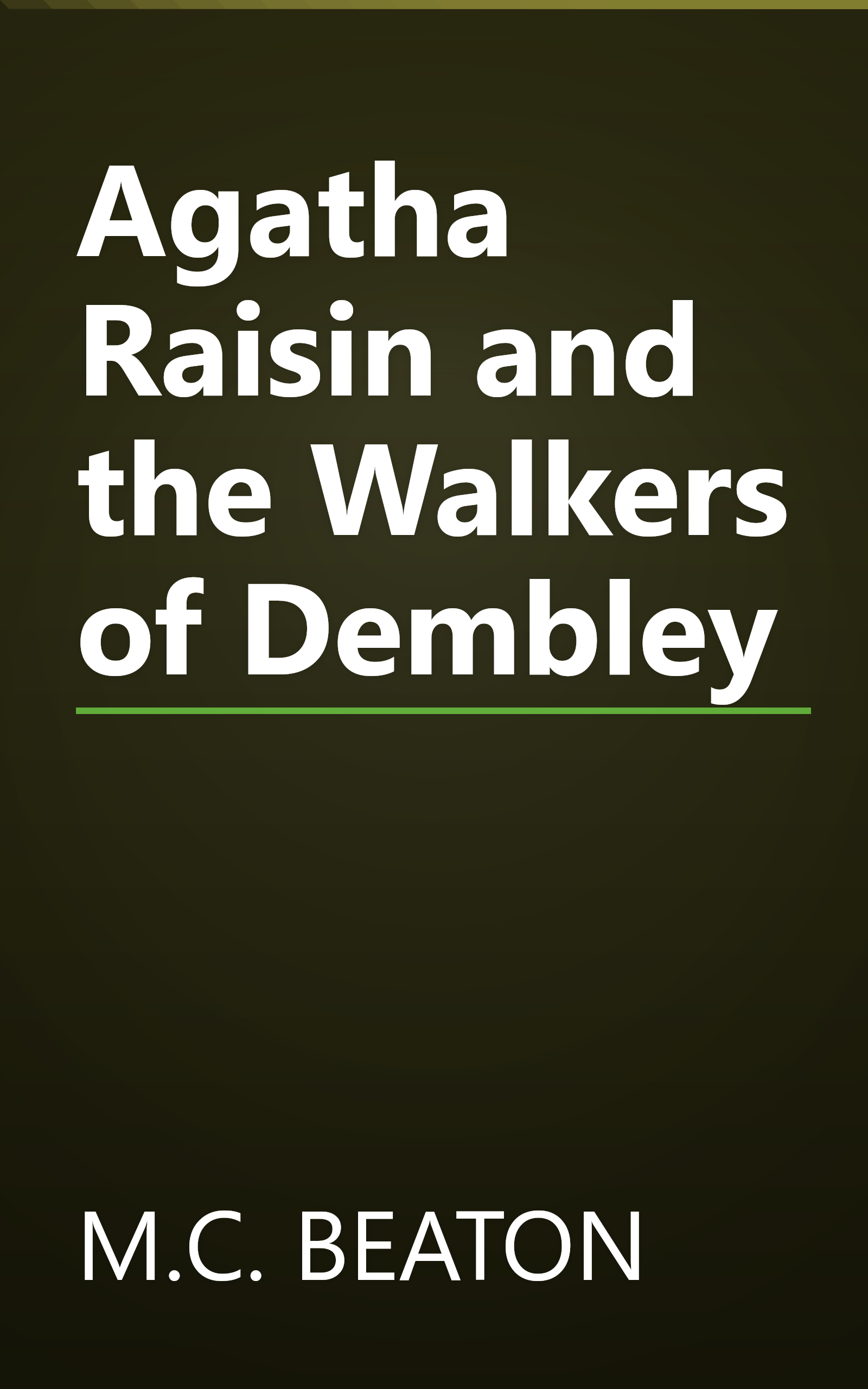 Agatha Raisin and the Walkers of Dembley book cover