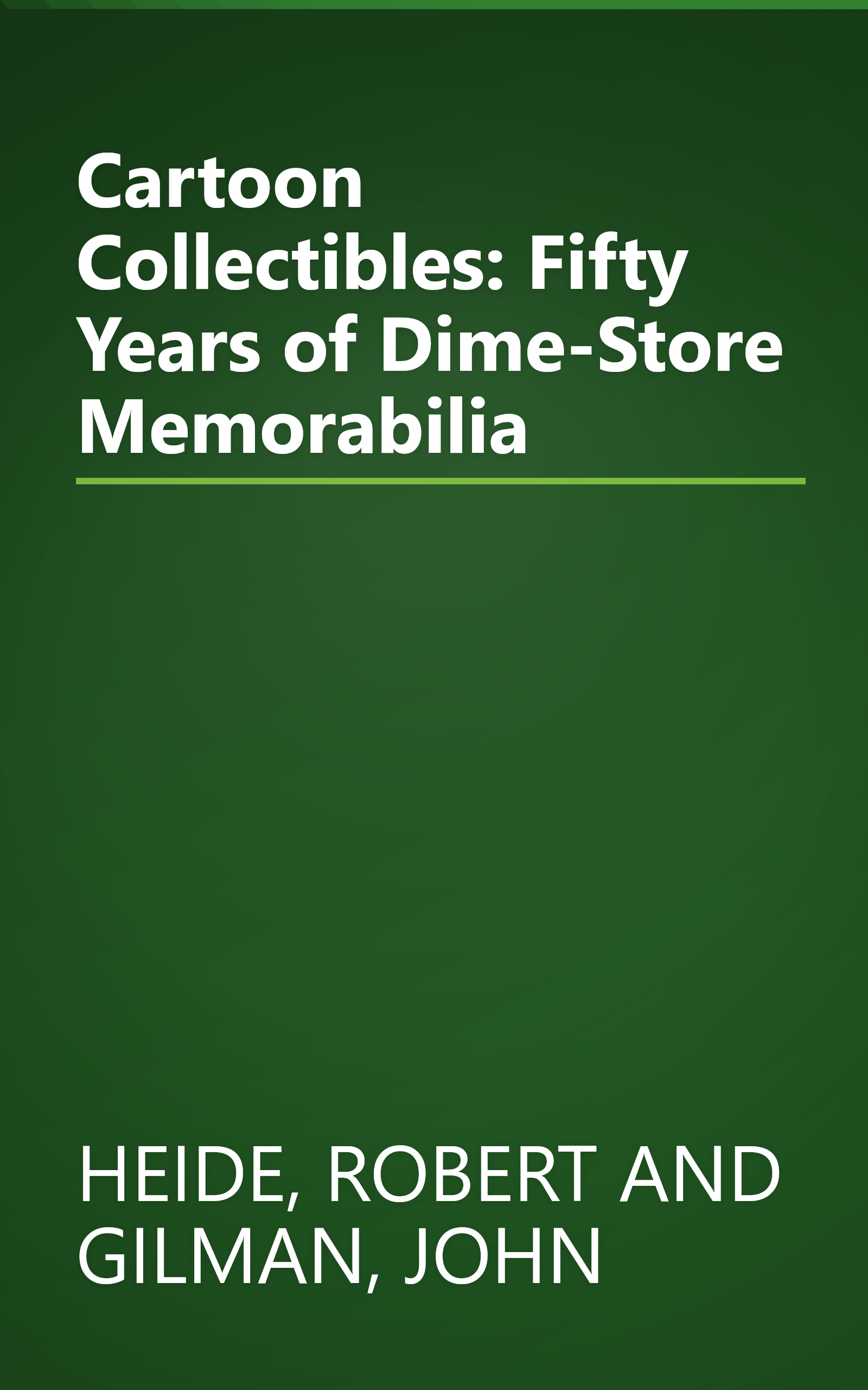 Cartoon Collectibles: Fifty Years of Dime-Store Memorabilia book cover