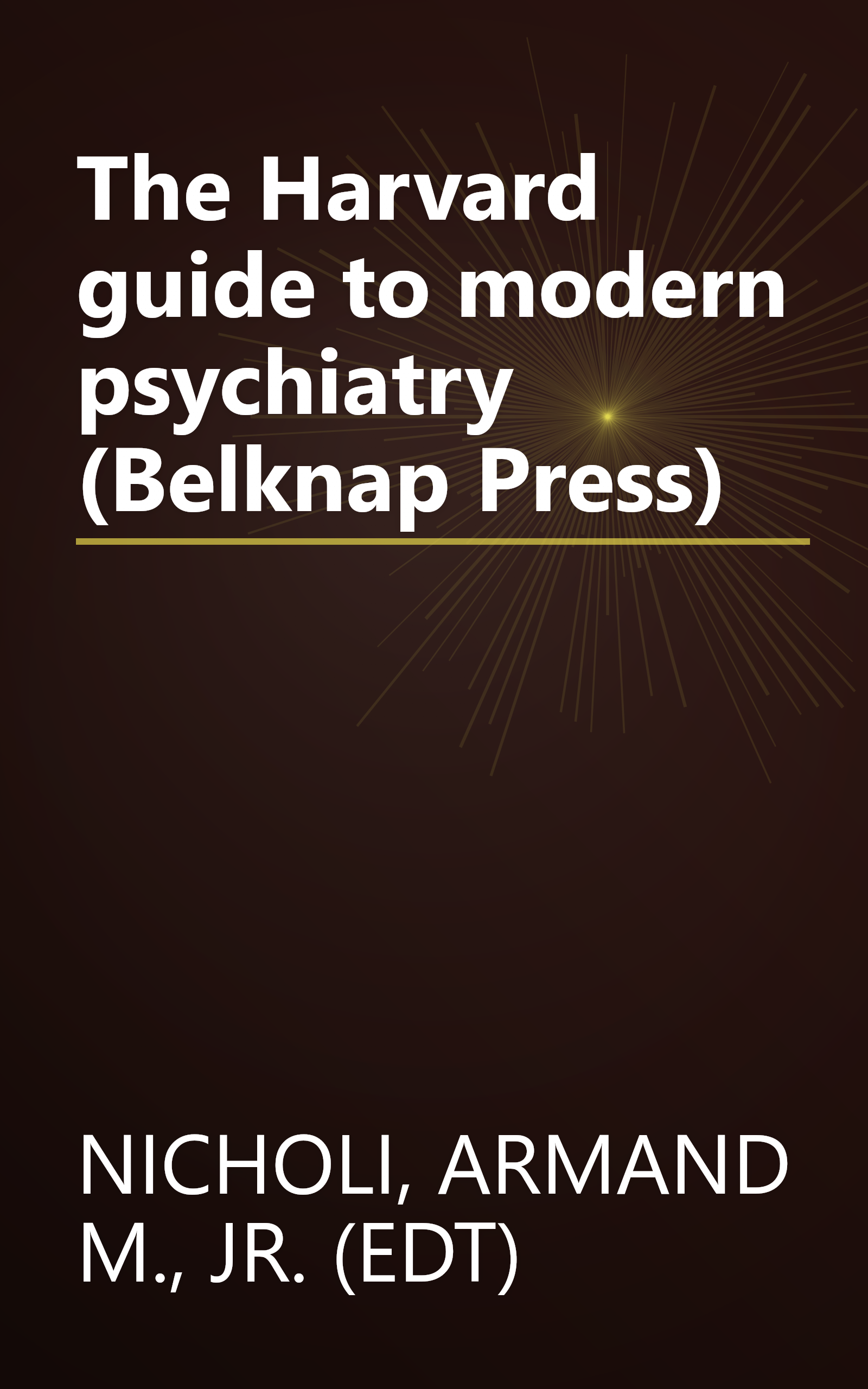 The Harvard guide to modern psychiatry (Belknap Press) book cover