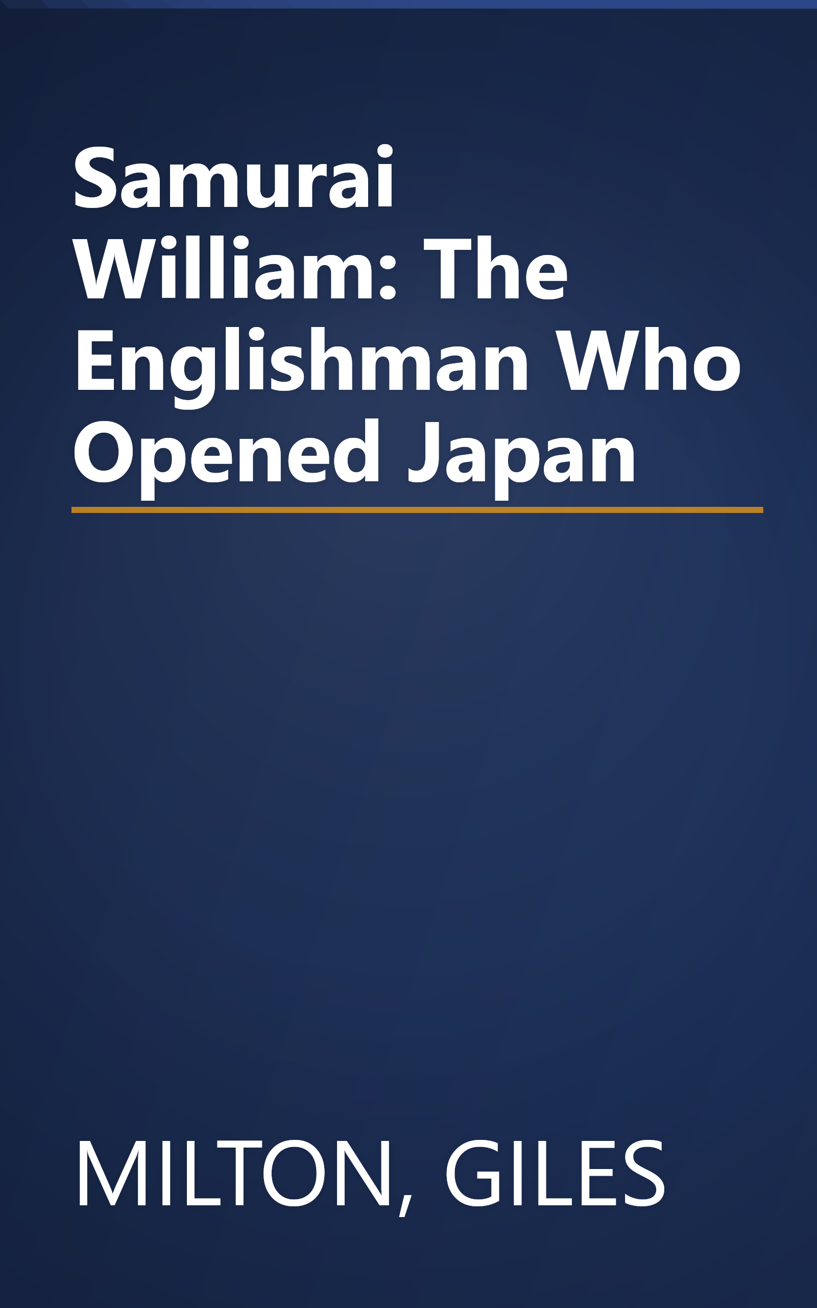 Samurai William: The Englishman Who Opened Japan book cover