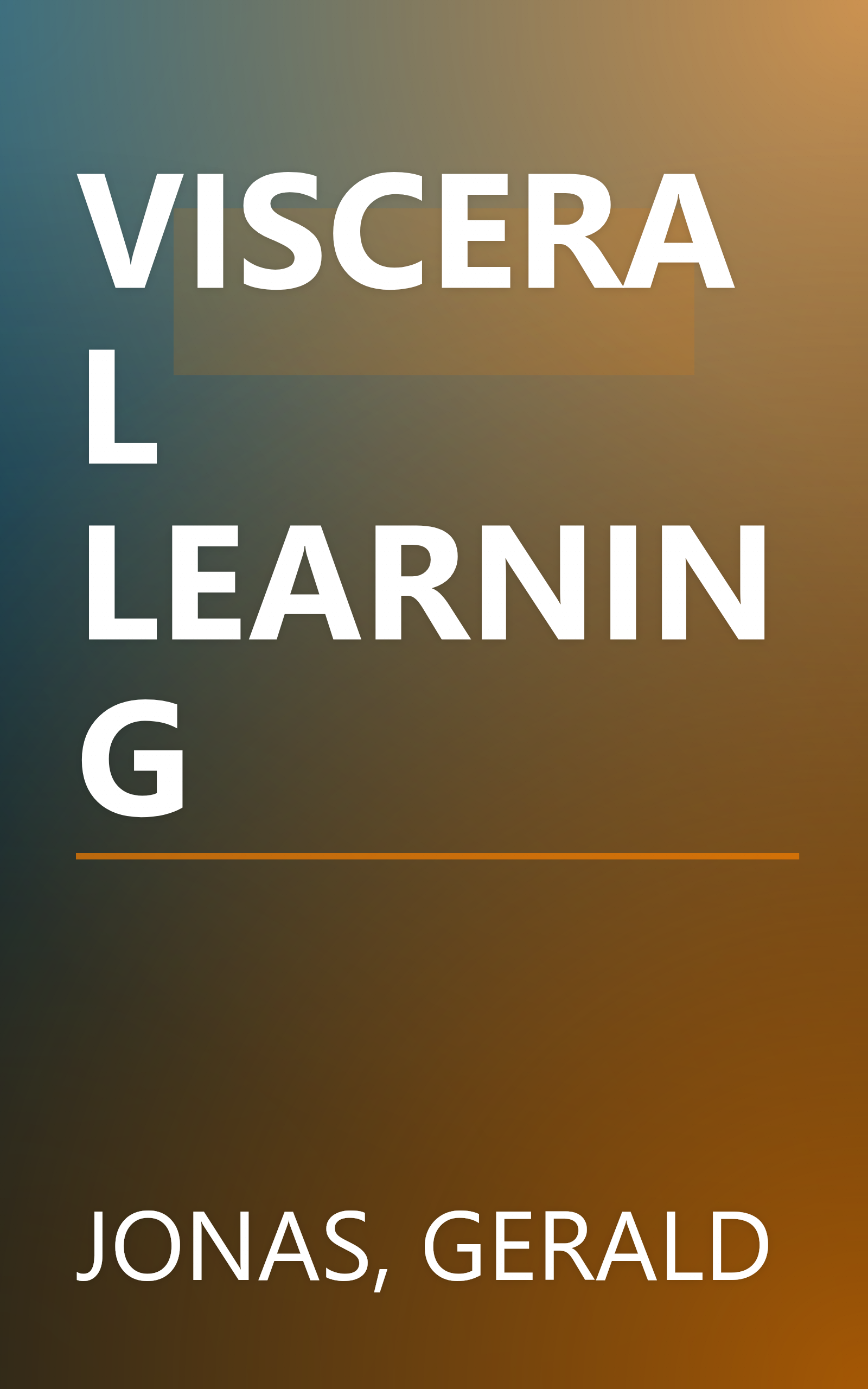 VISCERAL LEARNING book cover