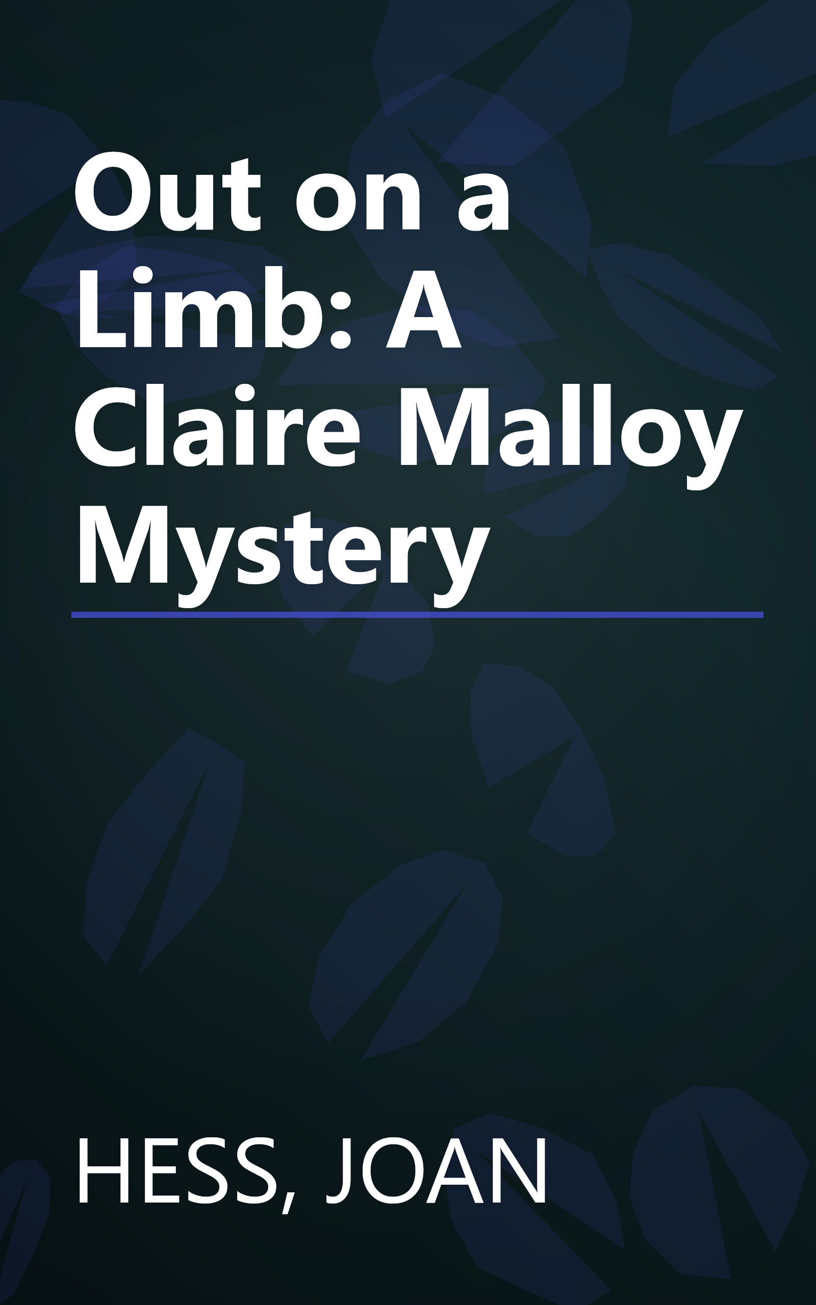 Out on a Limb: A Claire Malloy Mystery book cover