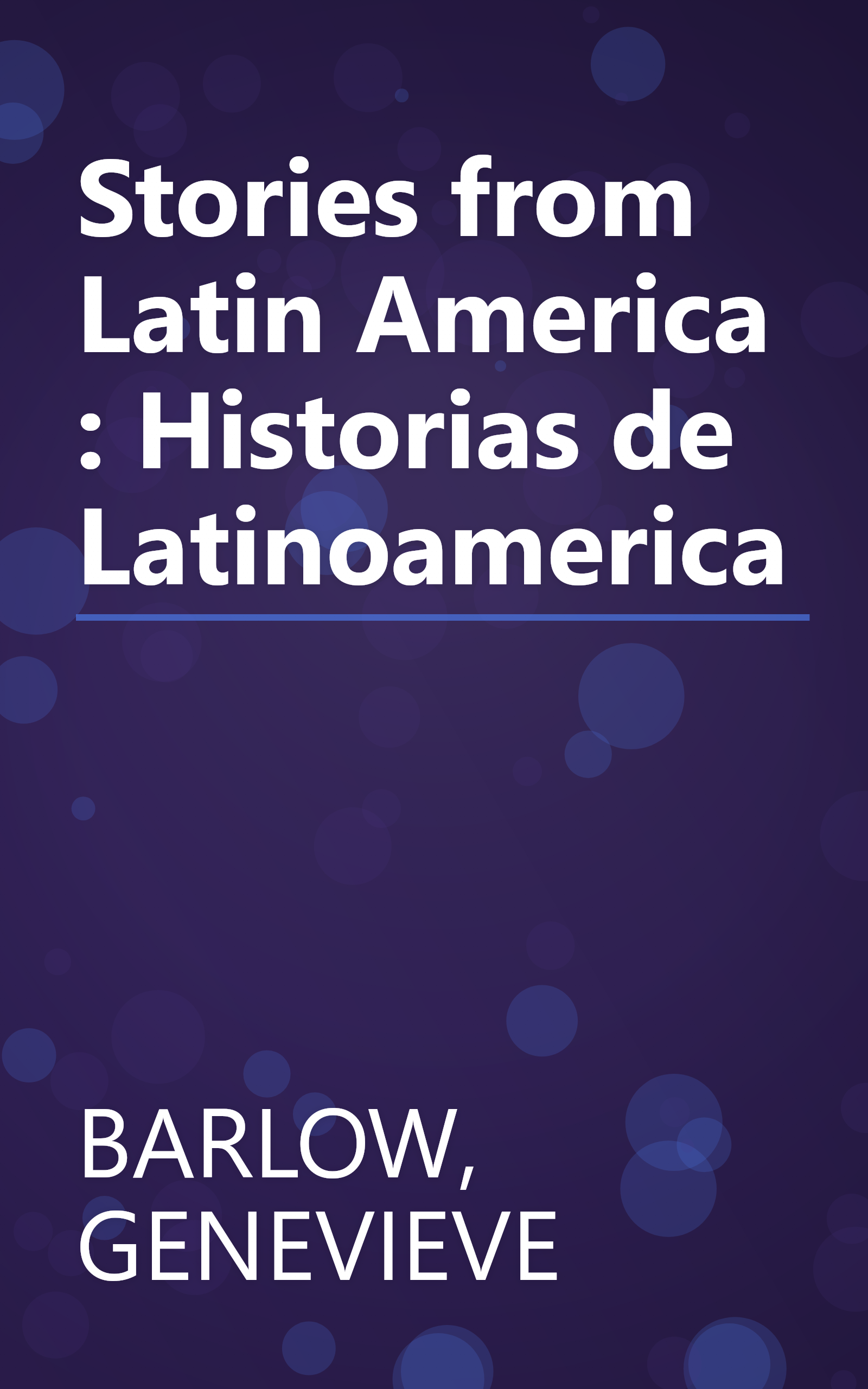 Stories from Latin America : Historias de Latinoamerica book cover