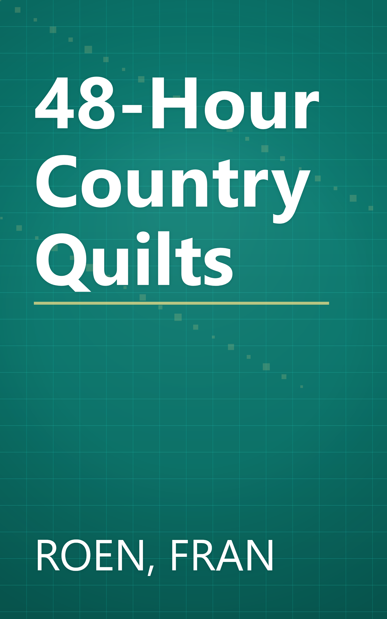 48-Hour Country Quilts book cover