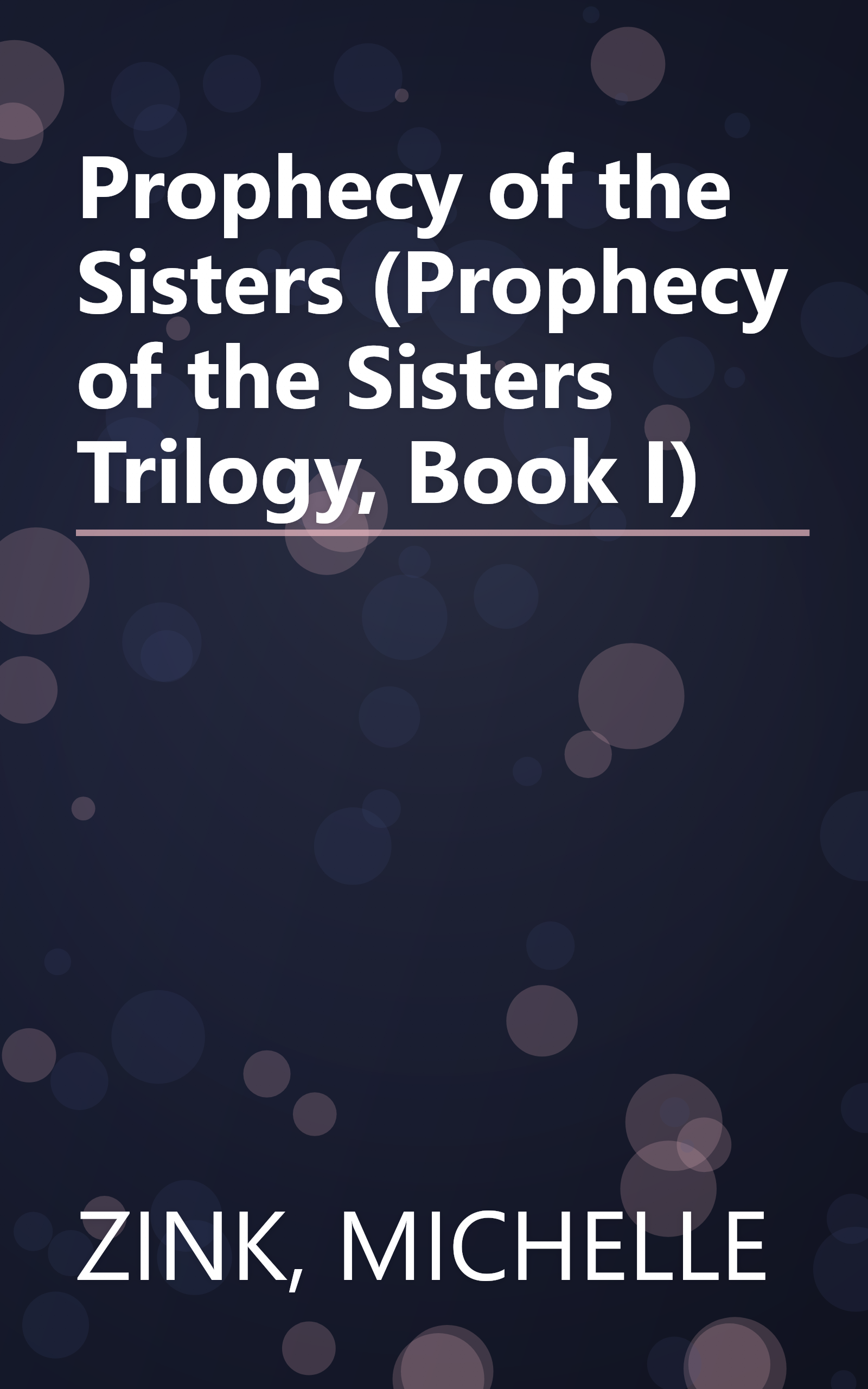 Prophecy of the Sisters (Prophecy of the Sisters Trilogy, Book I) book cover