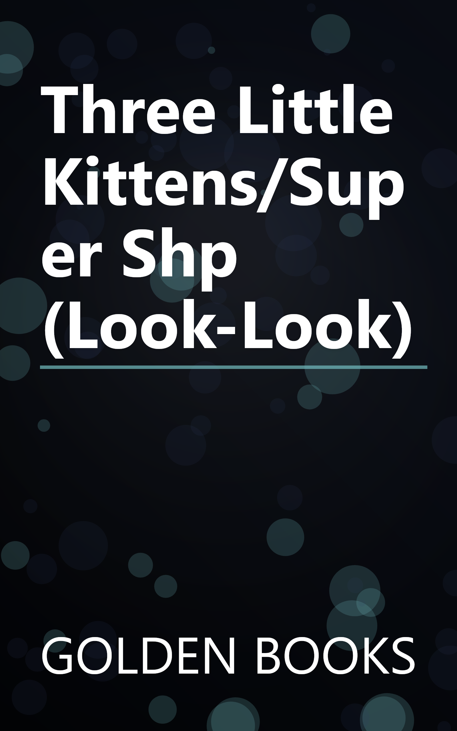 Three Little Kittens/Super Shp (Look-Look) book cover