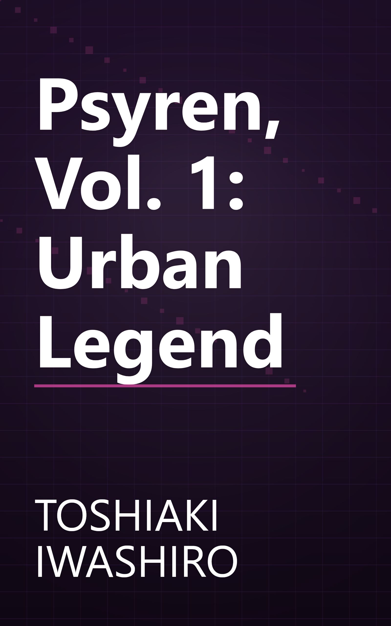 Psyren, Vol. 1: Urban Legend book cover