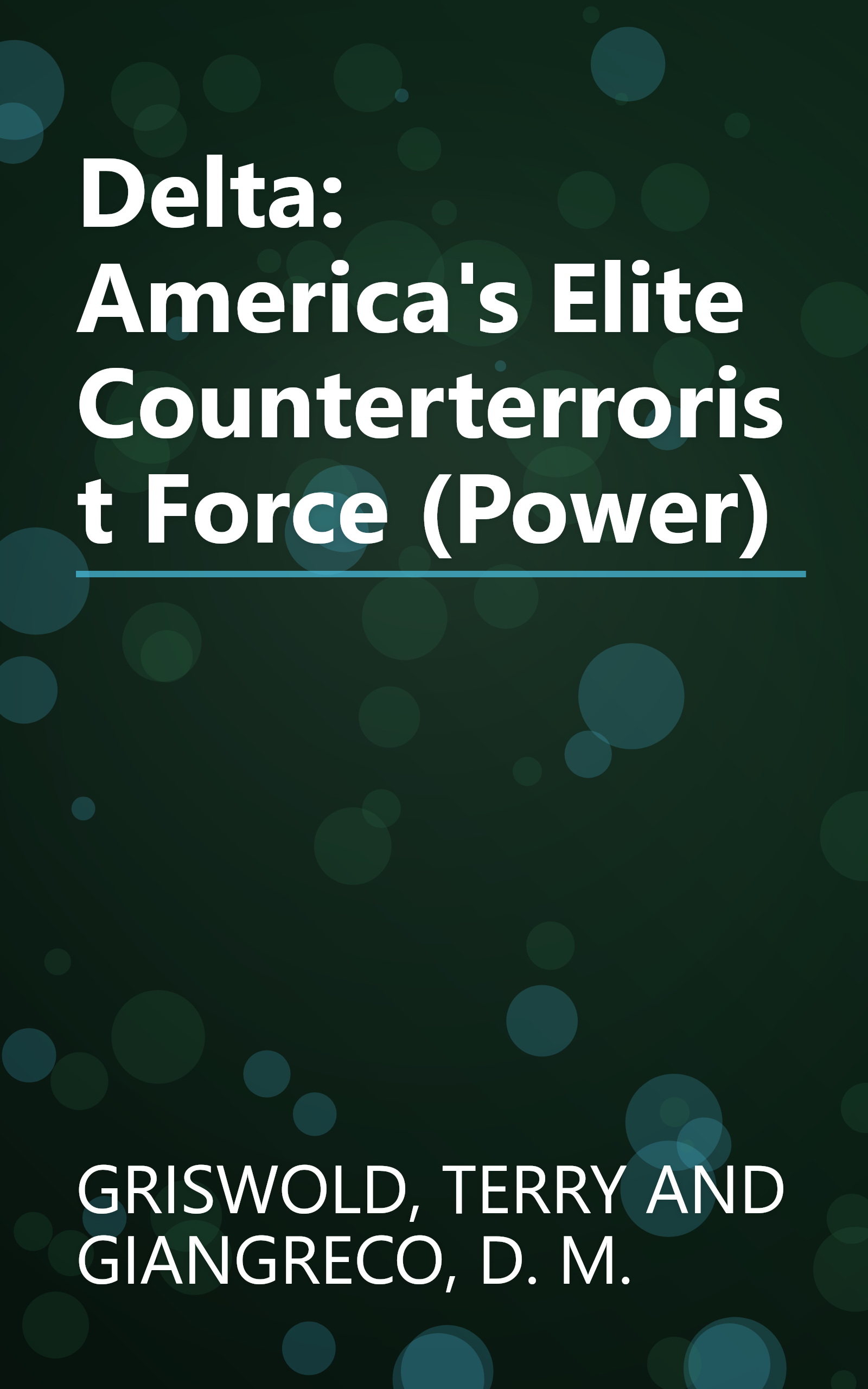 Delta: America's Elite Counterterrorist Force (Power) book cover