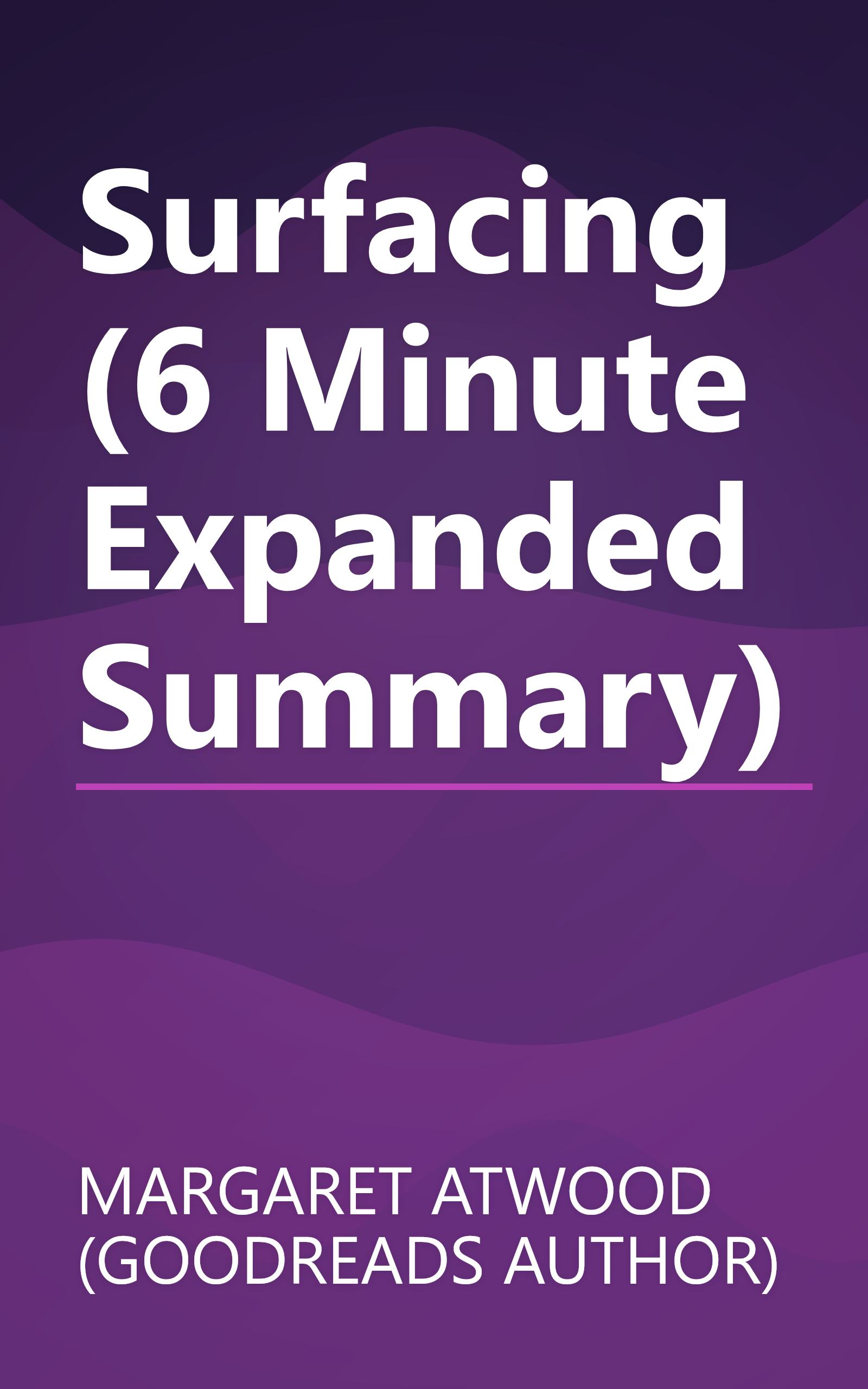 Surfacing (6 Minute   Expanded Summary) book cover
