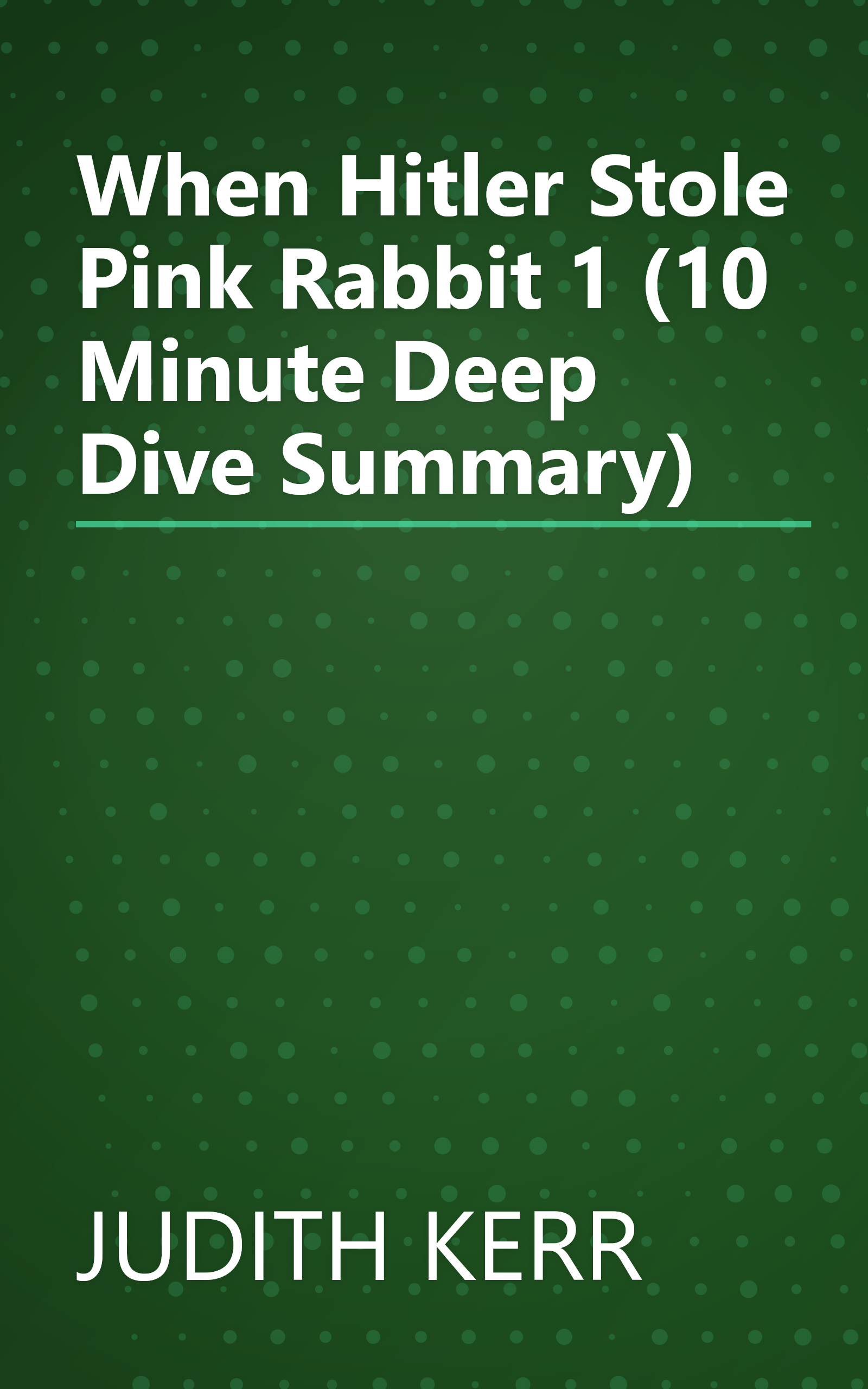 When Hitler Stole Pink Rabbit 1 (10 Minute   Deep Dive Summary) book cover