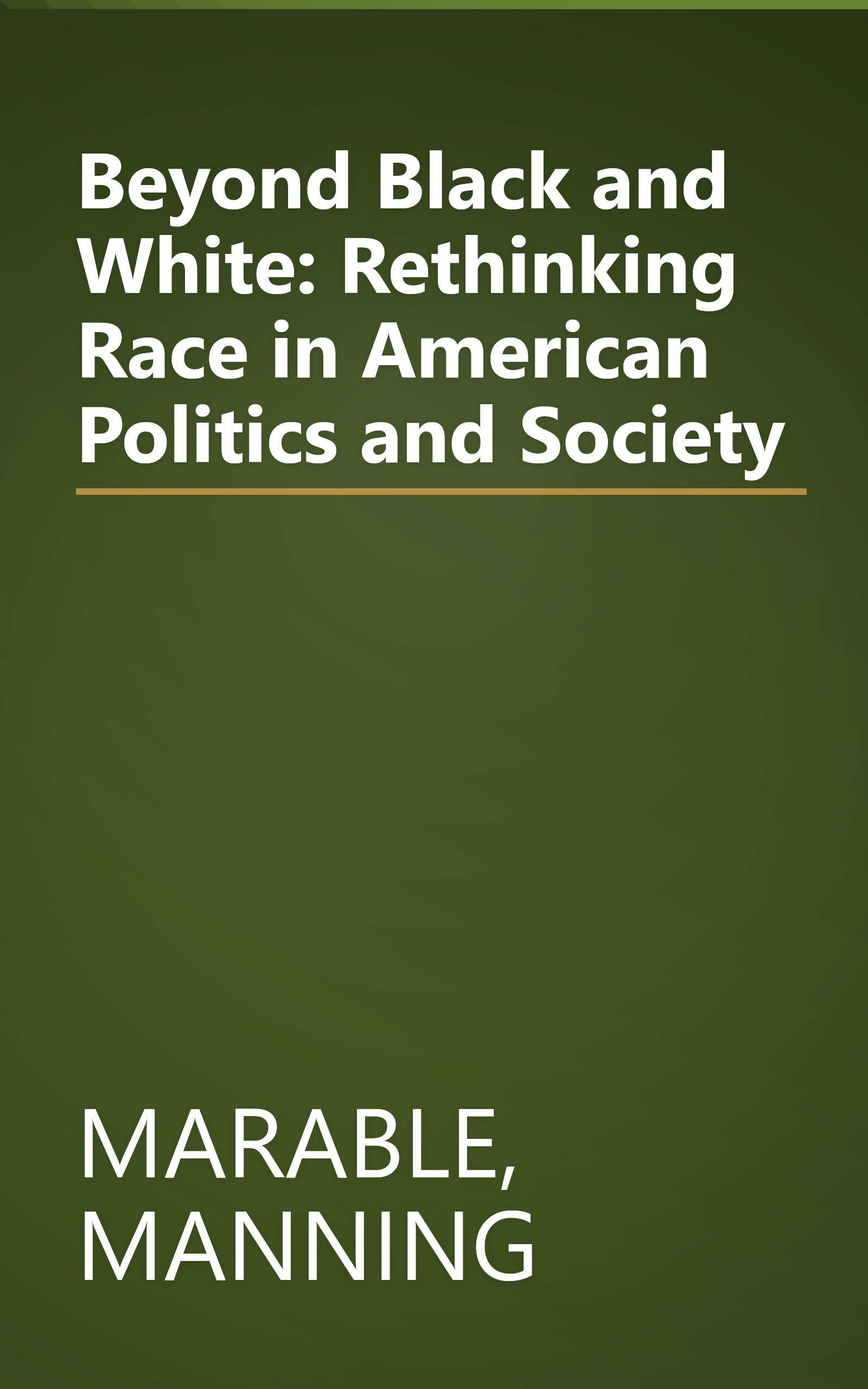 Beyond Black and White: Rethinking Race in American Politics and Society book cover