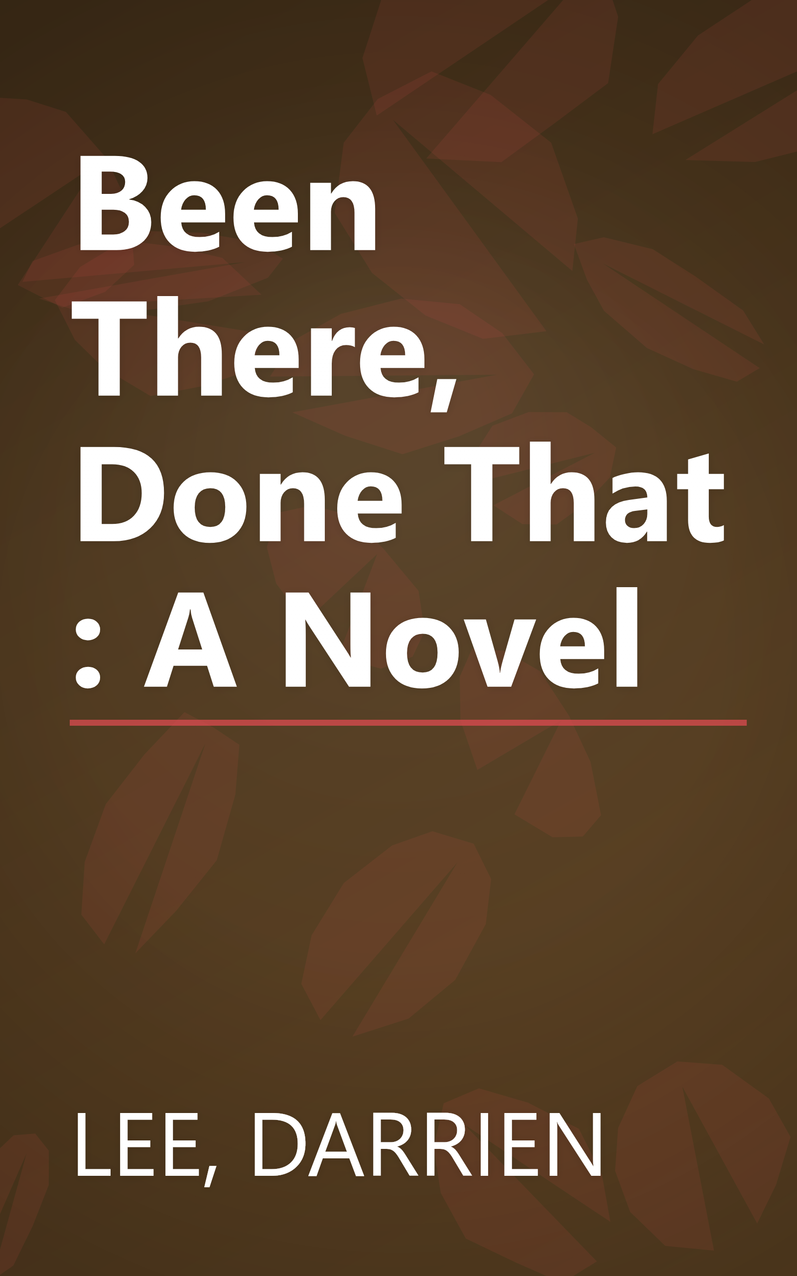Been There, Done That : A Novel book cover