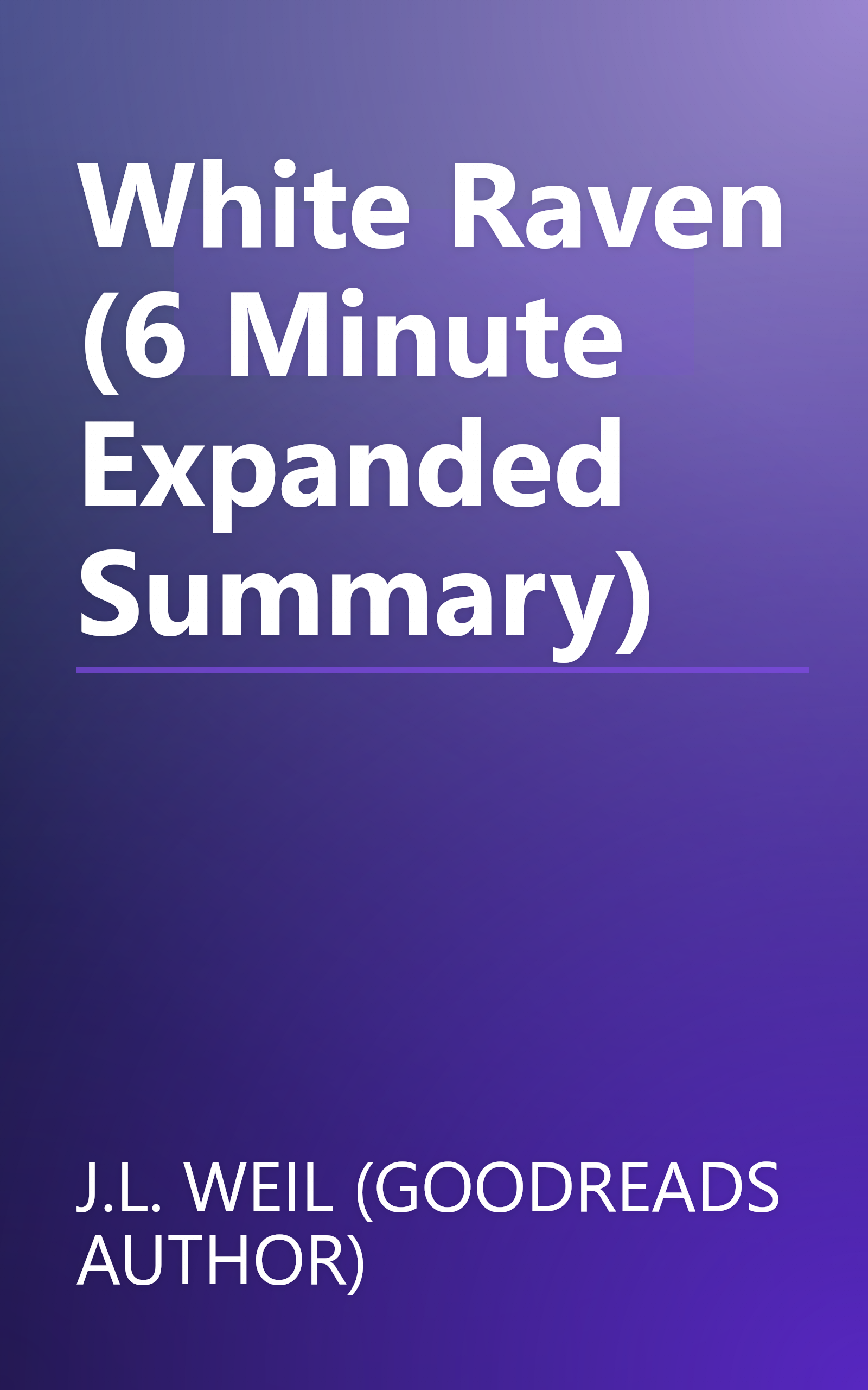White Raven (6 Minute   Expanded Summary) book cover