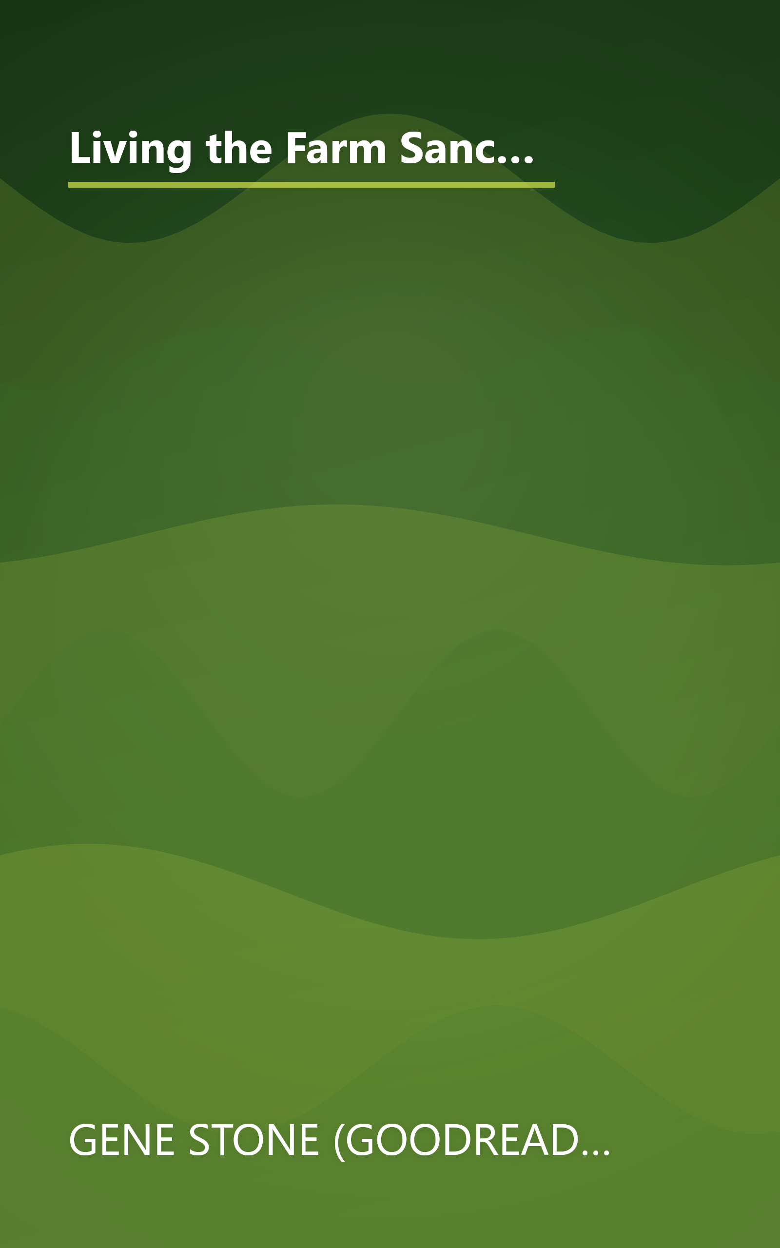 Living the Farm Sanctuary Life: How to Eat Healthier, Live Longer, and Feel Better Every Day by Bringing Home the Happiest Place on Earth book cover