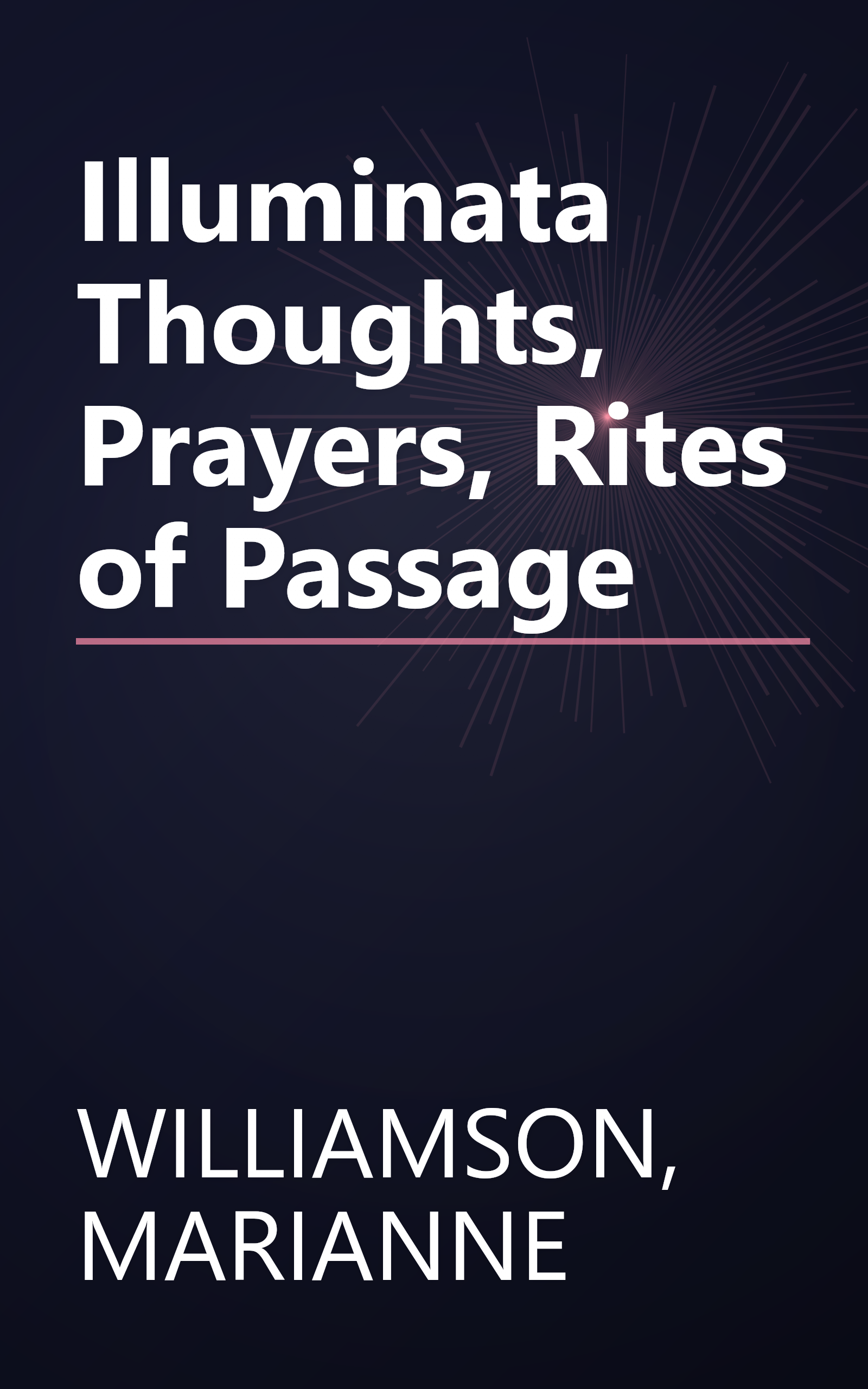 Illuminata Thoughts, Prayers, Rites of Passage book cover