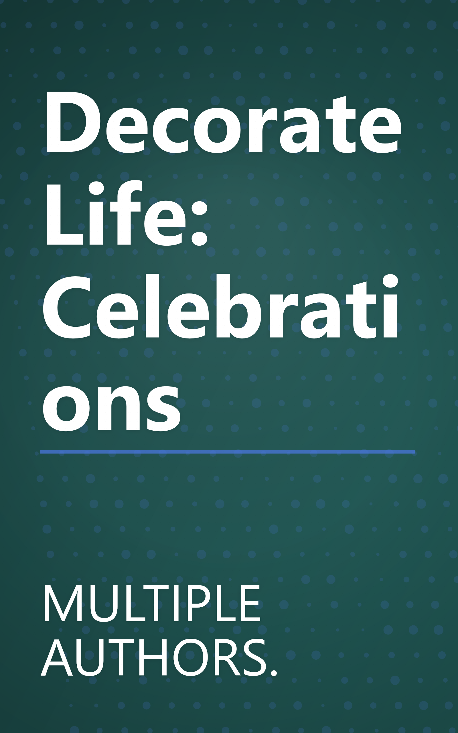 Decorate Life: Celebrations book cover