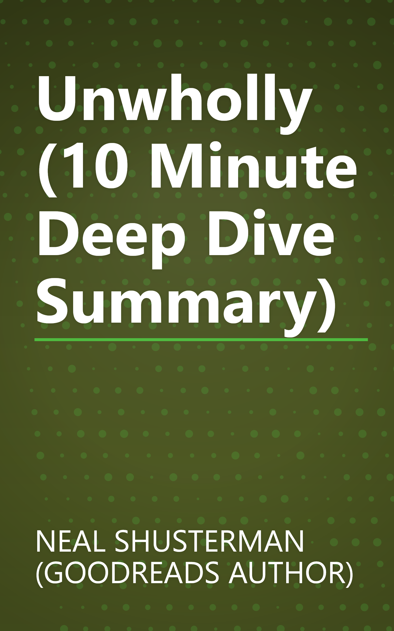 Unwholly (10 Minute   Deep Dive Summary) book cover