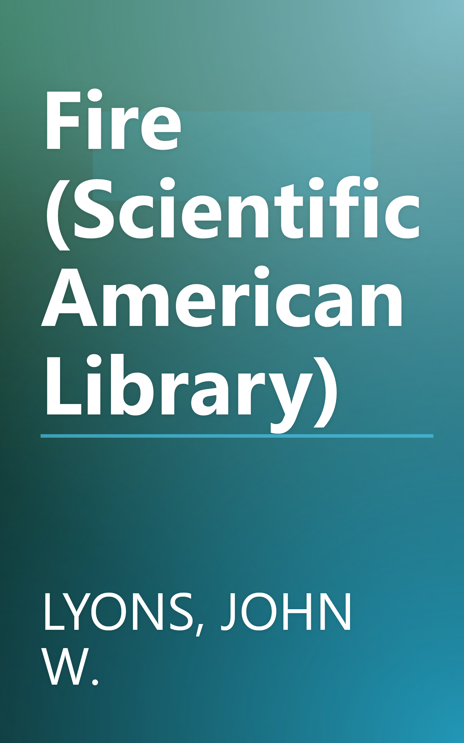 Fire (Scientific American Library) book cover