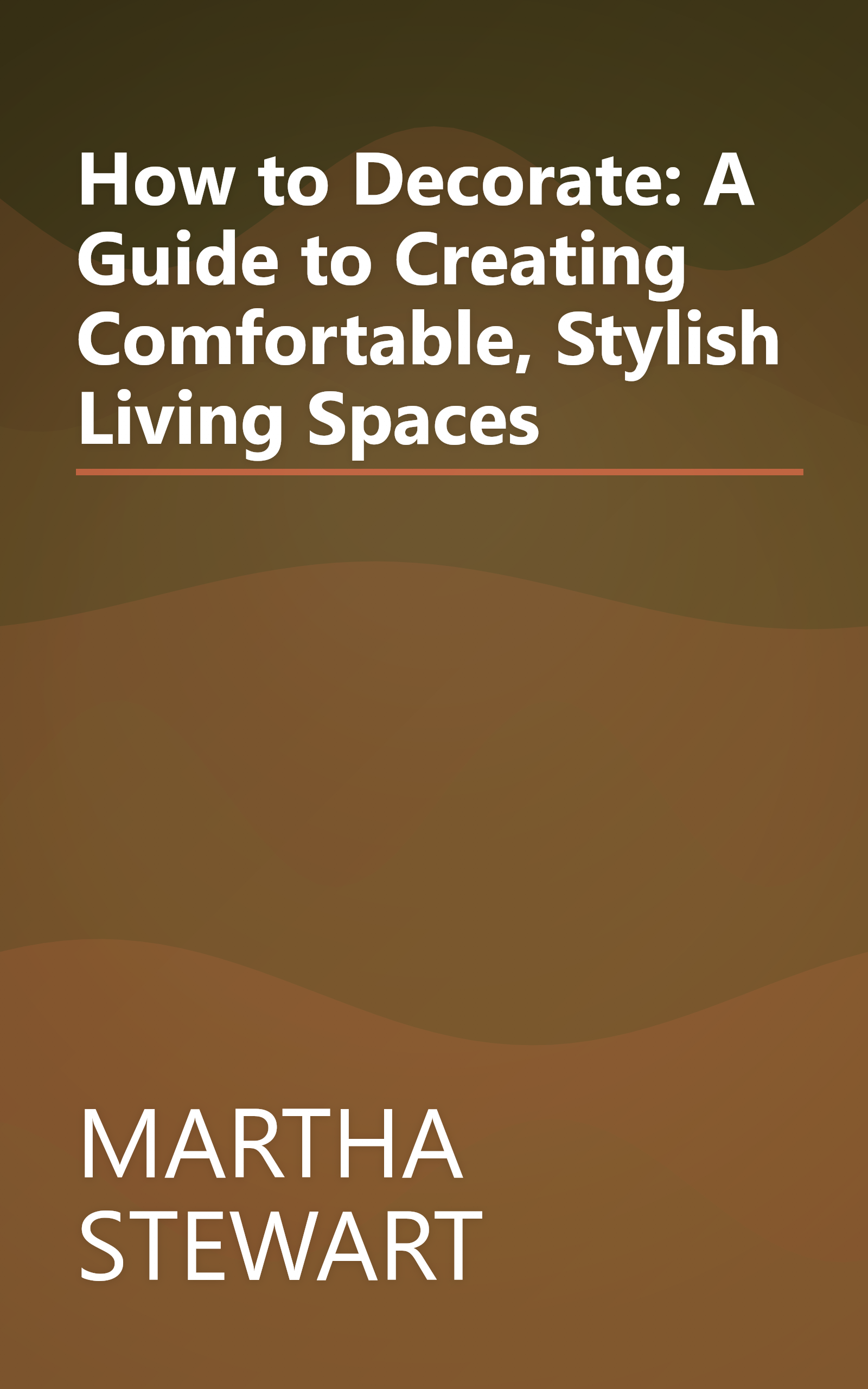 How to Decorate: A Guide to Creating Comfortable, Stylish Living Spaces book cover