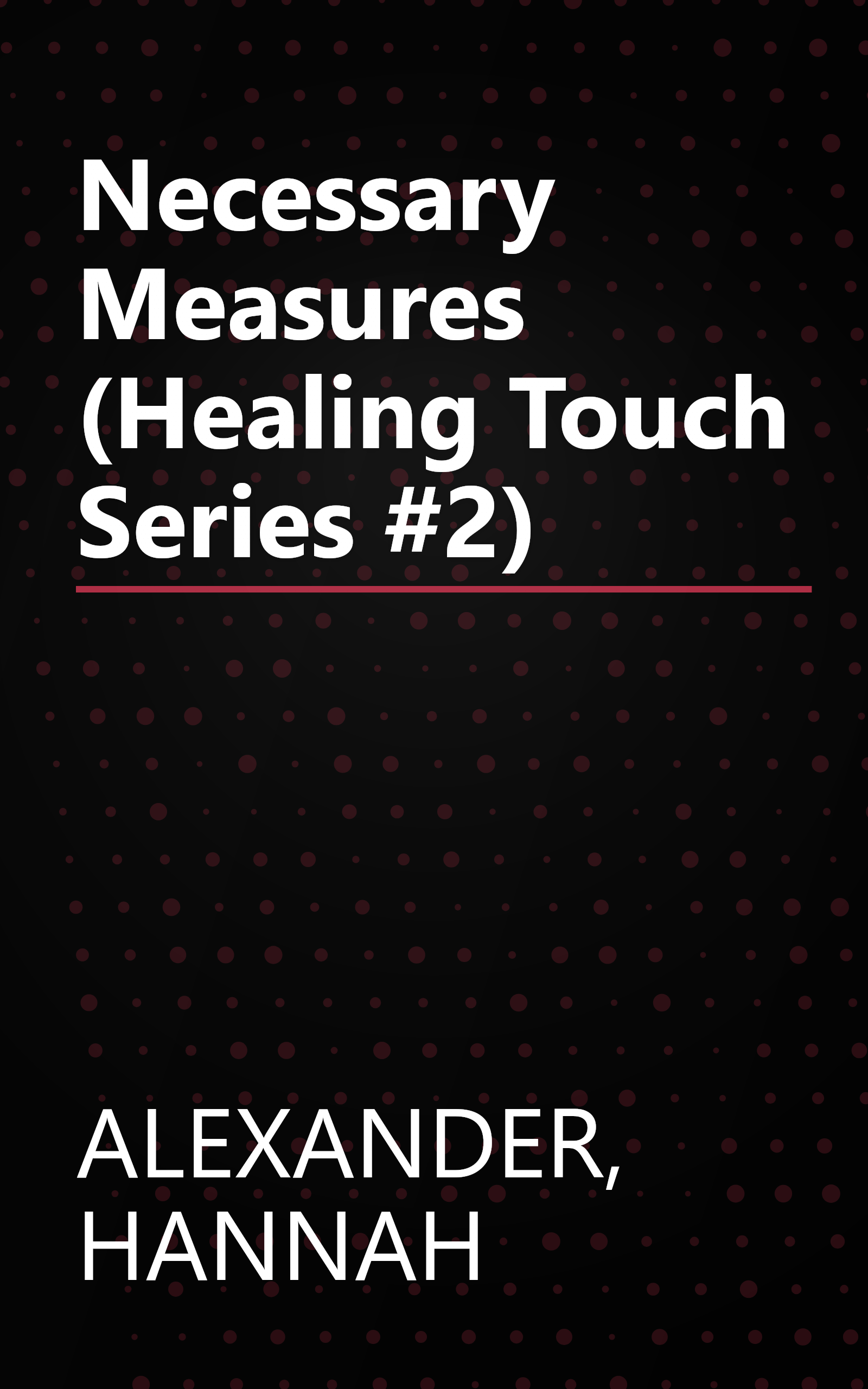 Necessary Measures (Healing Touch Series #2) book cover