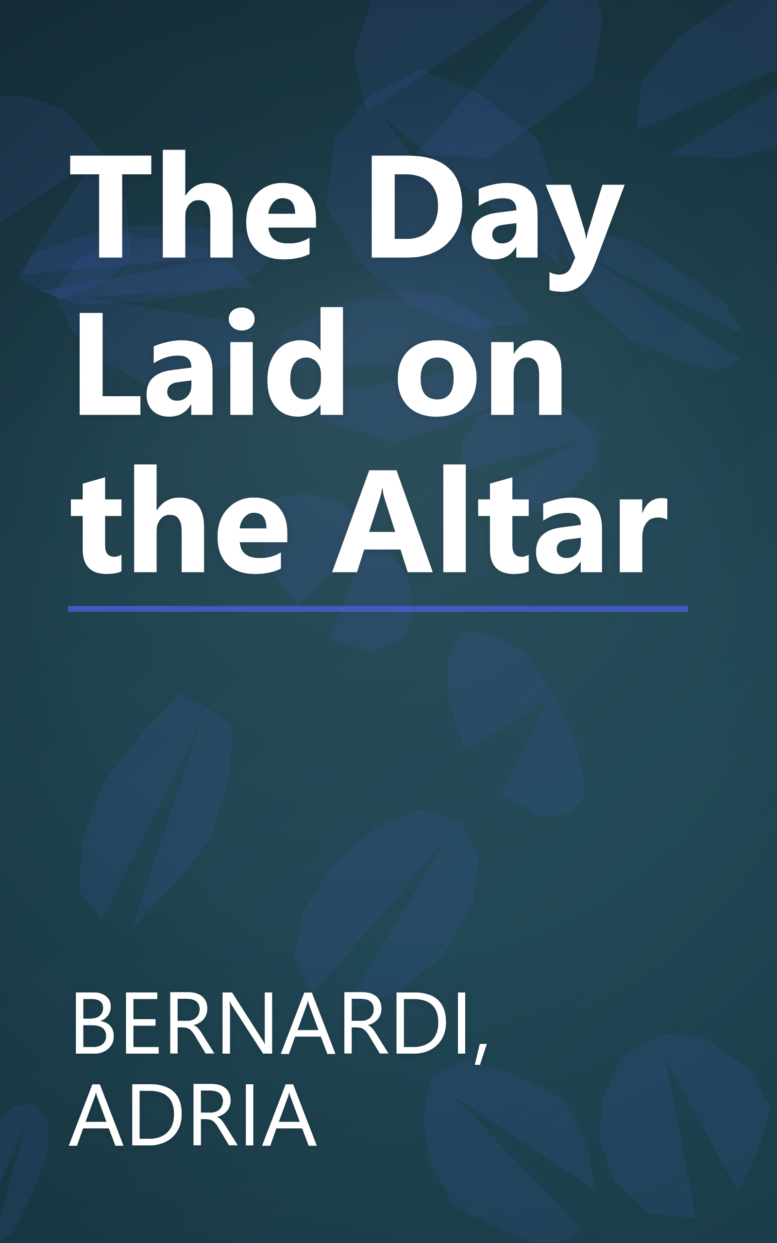 The Day Laid on the Altar book cover